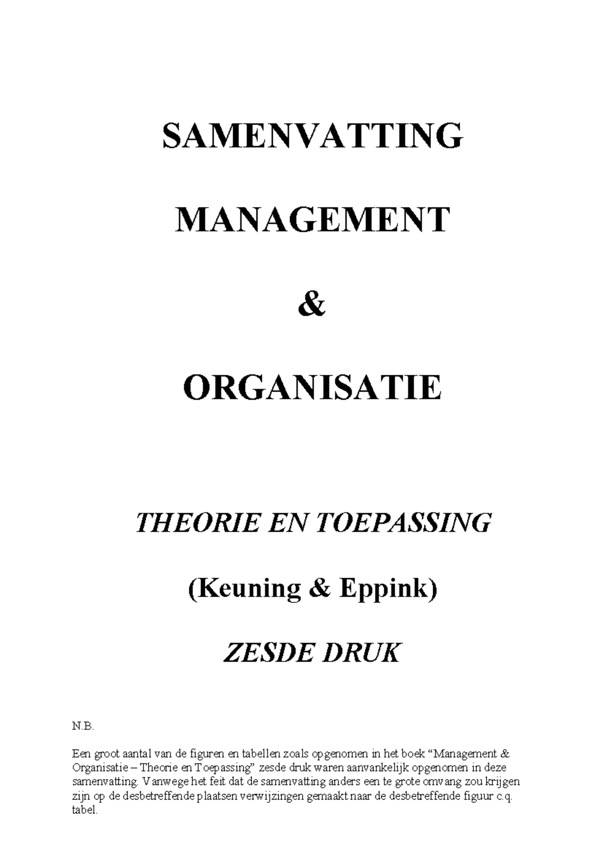 Samenvatting Management & Organisatie (Keuning & Eppink, zesde druk ...