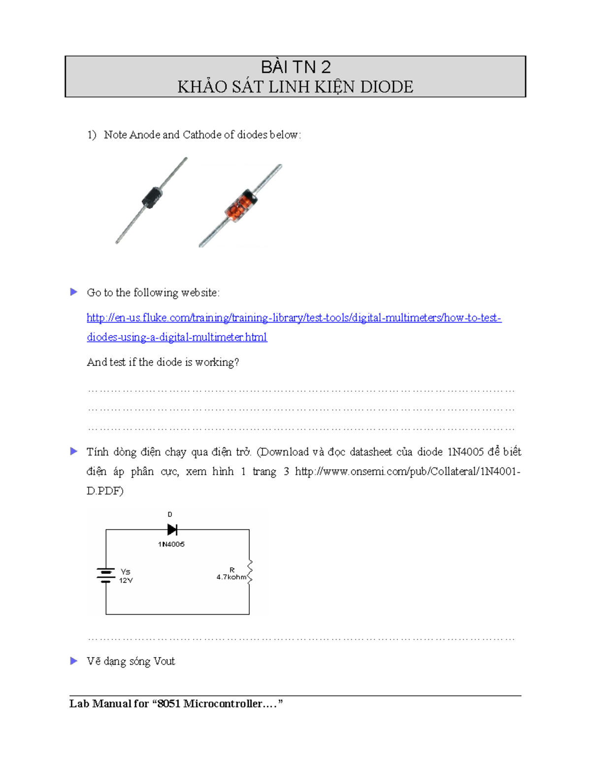 LAB2 prelab - shy - BÀI TN 2 KHẢO SÁT LINH KIỆN DIODE Note Anode and Cathode of diodes below: Go ...