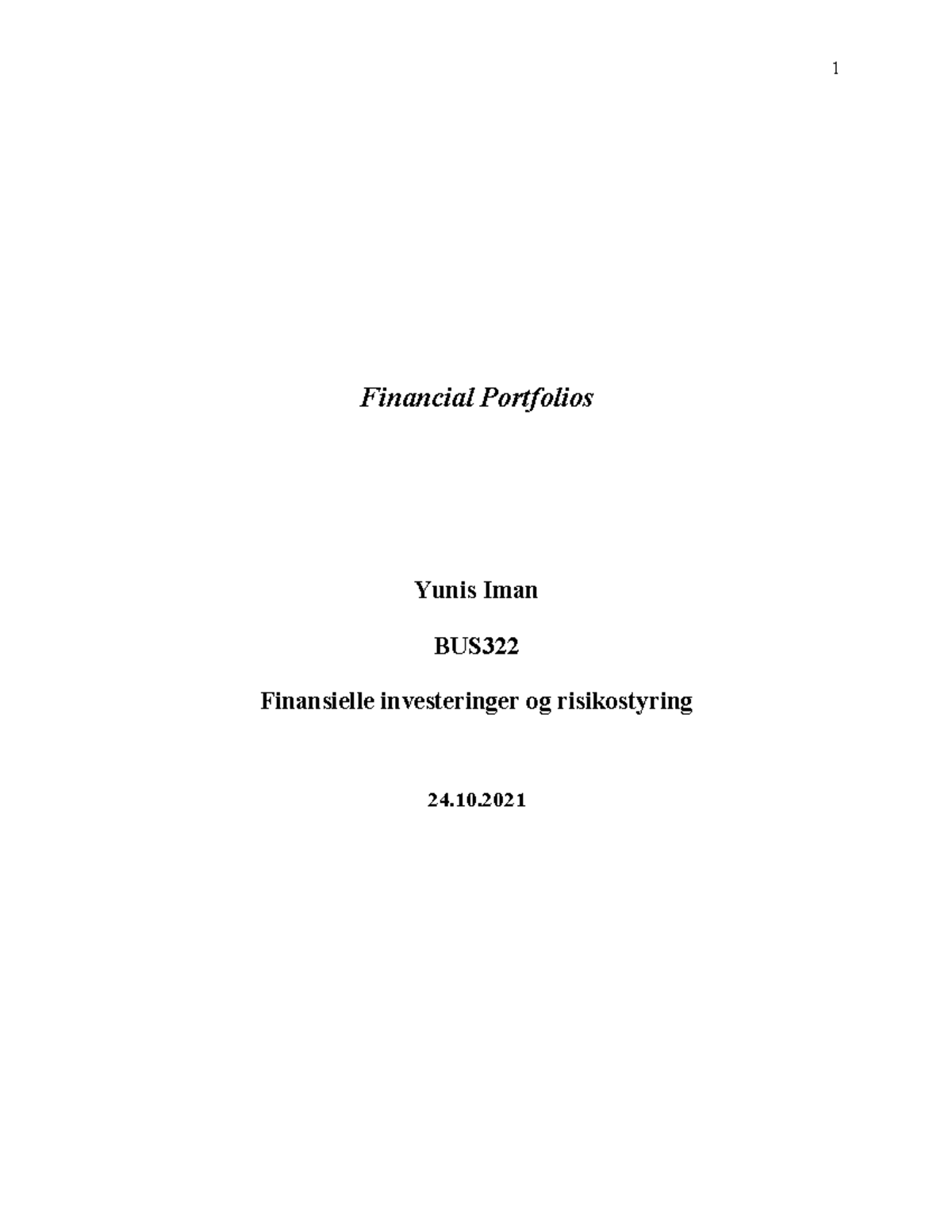 Financial Portfolies Yunis - 1 Financial Portfolios Yunis Iman BUS ...