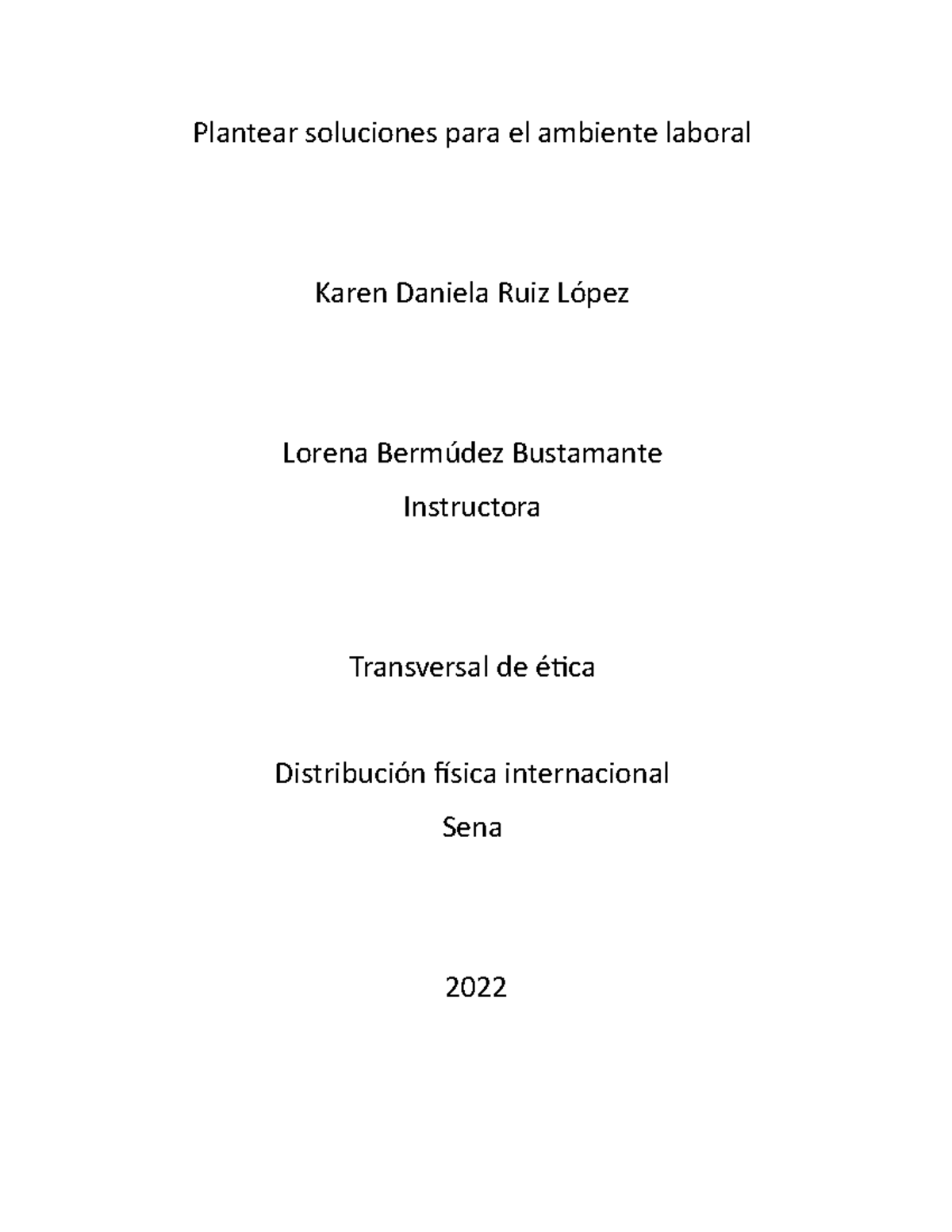 Plantear soluciones para el ambiente laboral - Además hacer que todos ...