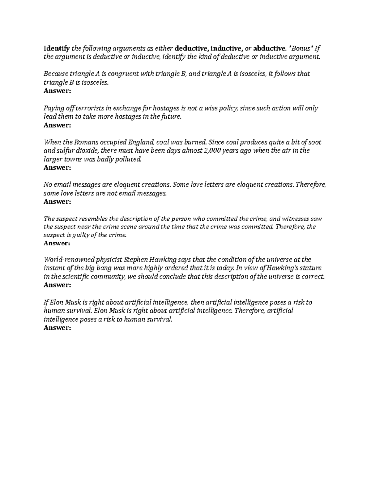 Kinds of Arguments-1 - Identify the following arguments as either deductive, inductive, or - Studocu