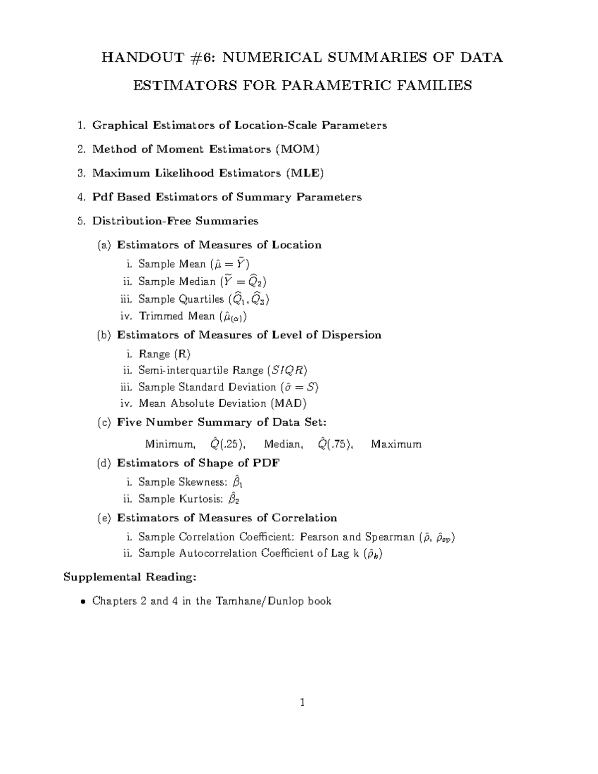 Handout 06 - The Methods of Statistics I - HANDOUT #6: NUMERICAL SUMMARIES OF DATA ESTIMATORS ...