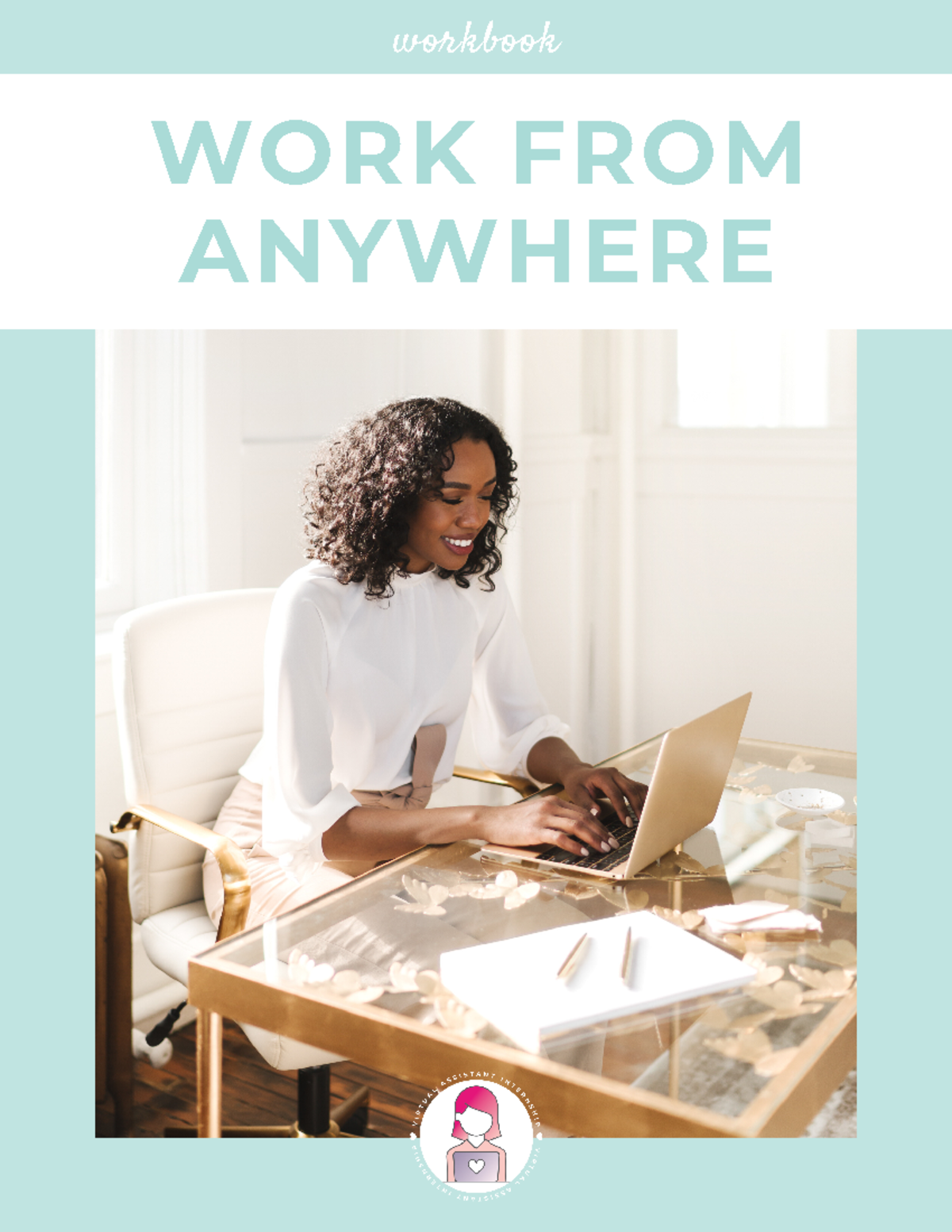 Webinar Workbook - WORK FROM ANYWHERE workbook Hey there! I am so ...