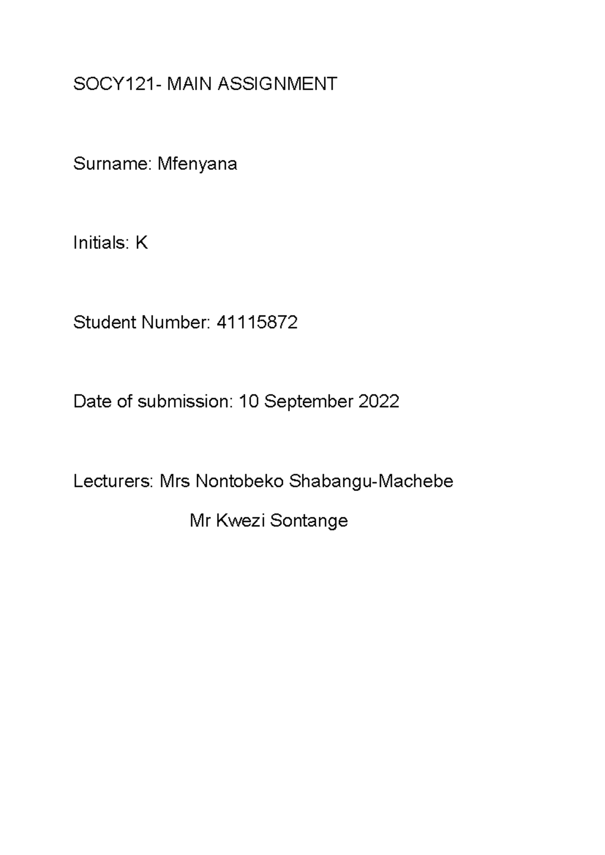 Main Assignment socy121 - SOCY121- MAIN ASSIGNMENT Surname: Mfenyana ...
