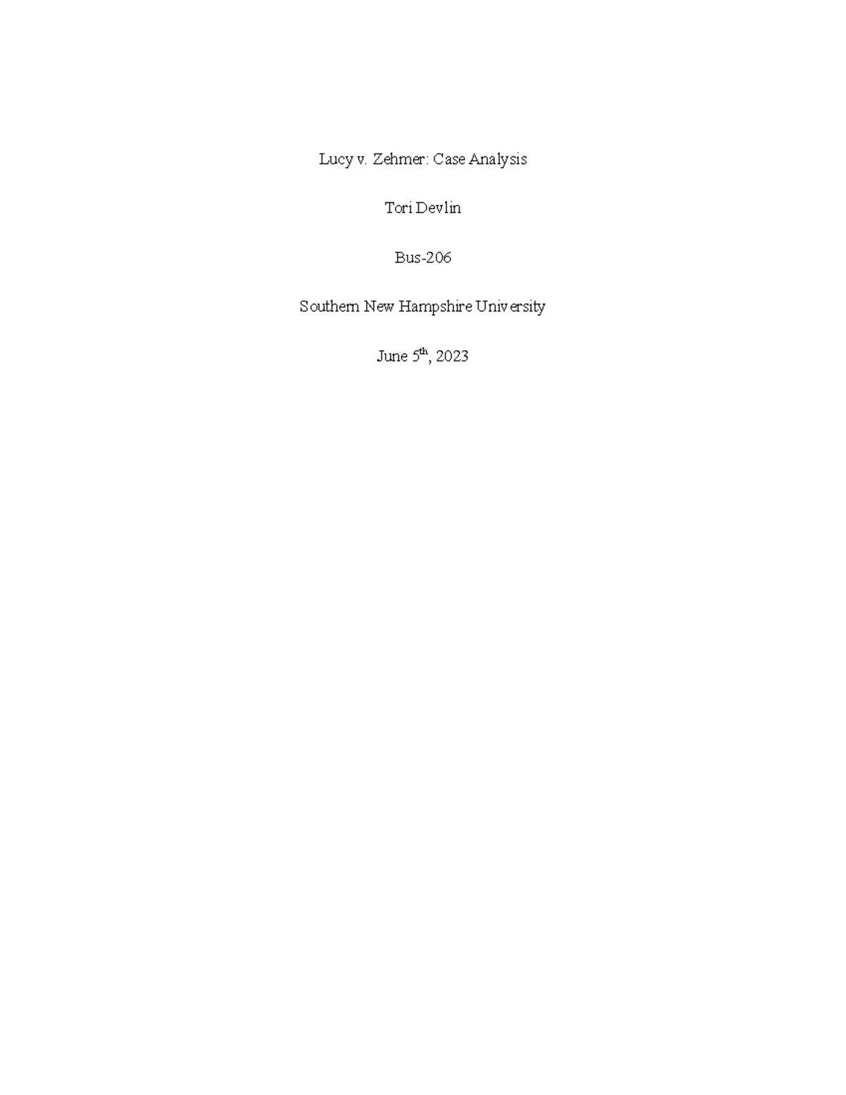 Module 6 Case Analysis - Lucy v. Zehmer: Case Analysis Tori Devlin Bus ...