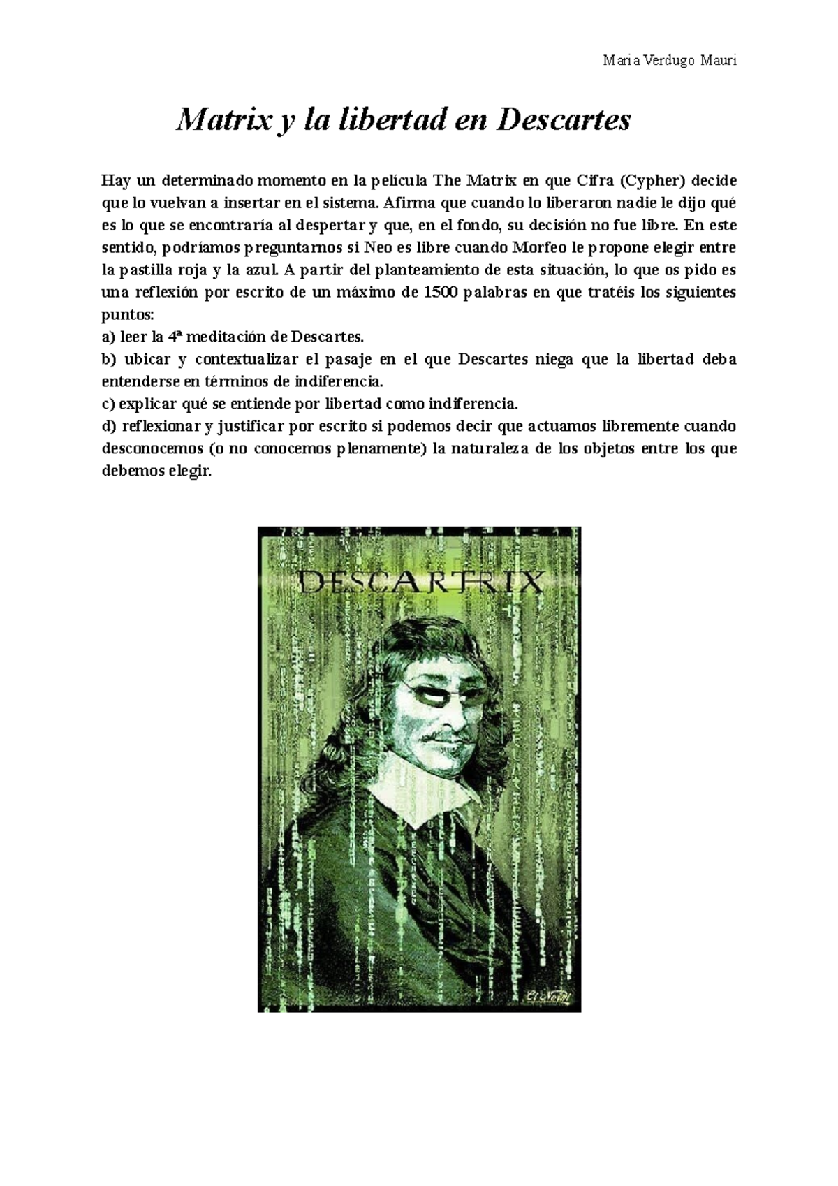 Matrix - apuntes - Matrix y la libertad en Descartes Hay un determinado ...