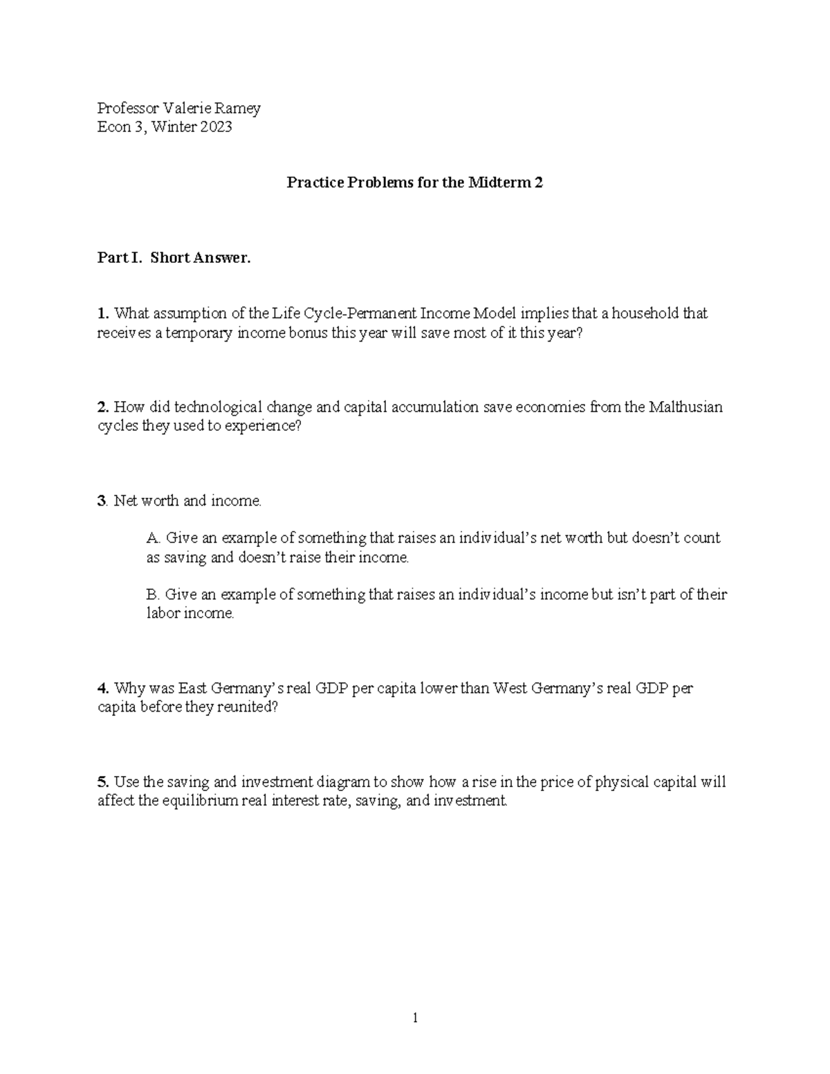 Practice Econ 3 Midterm 2 W2023 - Professor Valerie Ramey Econ 3, Winter 2023 Practice Problems ...