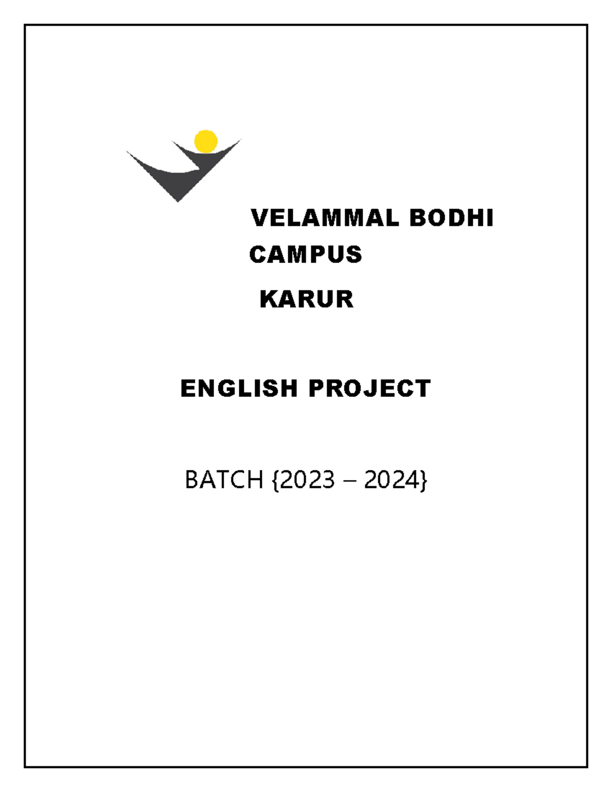 English Project Class 12TH VELAMMAL BODHI CAMPUS KARUR ENGLISH
