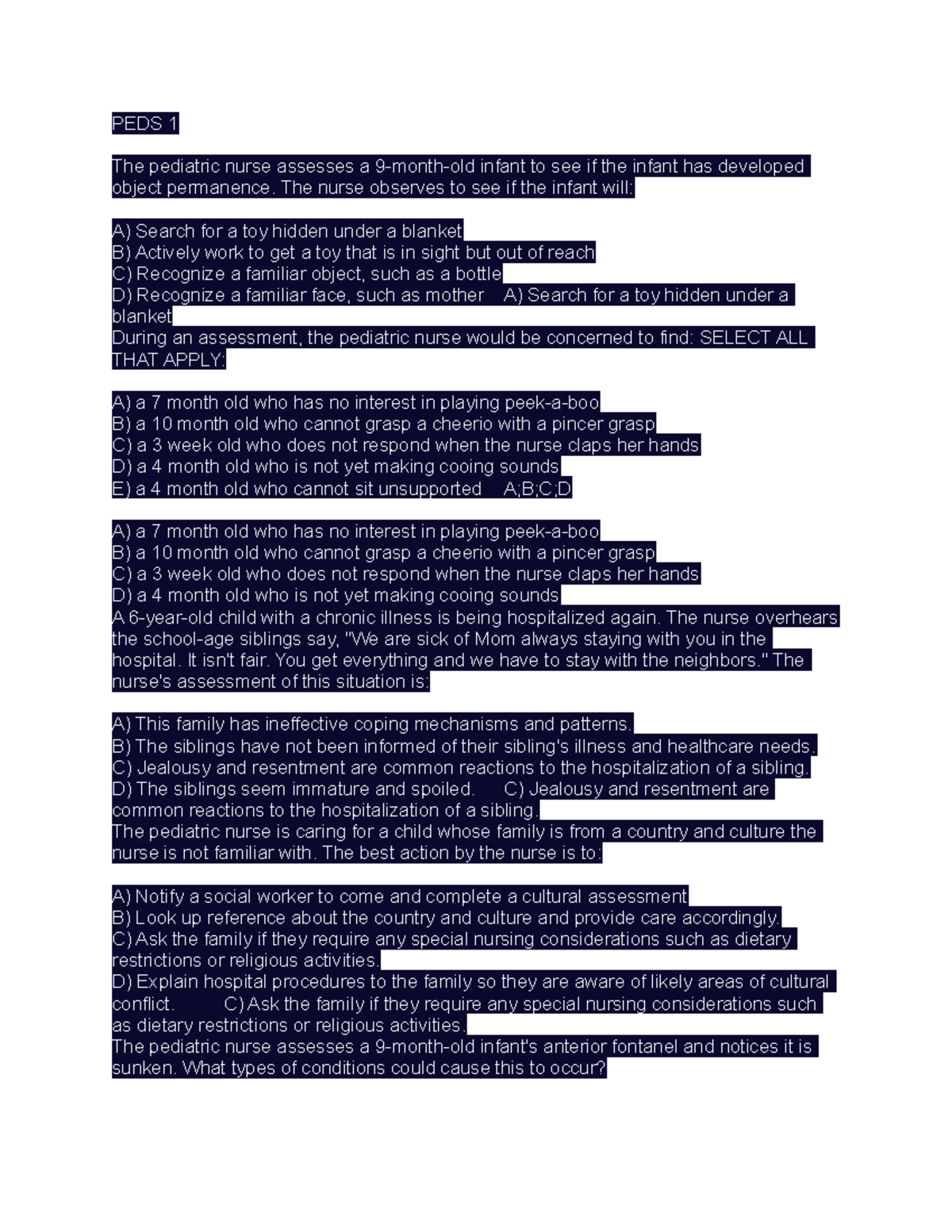 PEDS 1 Questions - PEDS 1 The pediatric nurse assesses a 9-month-old ...