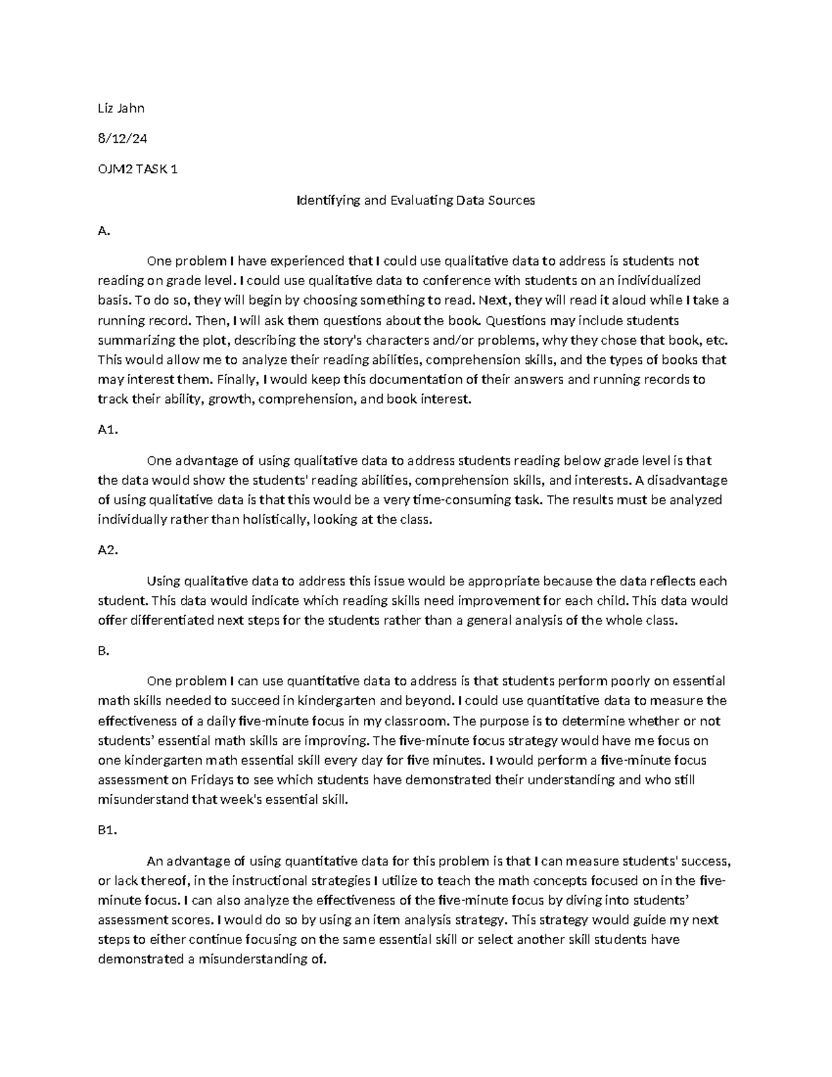 OJM2 TASK 1 - Assignment 1 - Liz Jahn 8/12/ OJM2 TASK 1 Identifying and Evaluating Data Sources ...