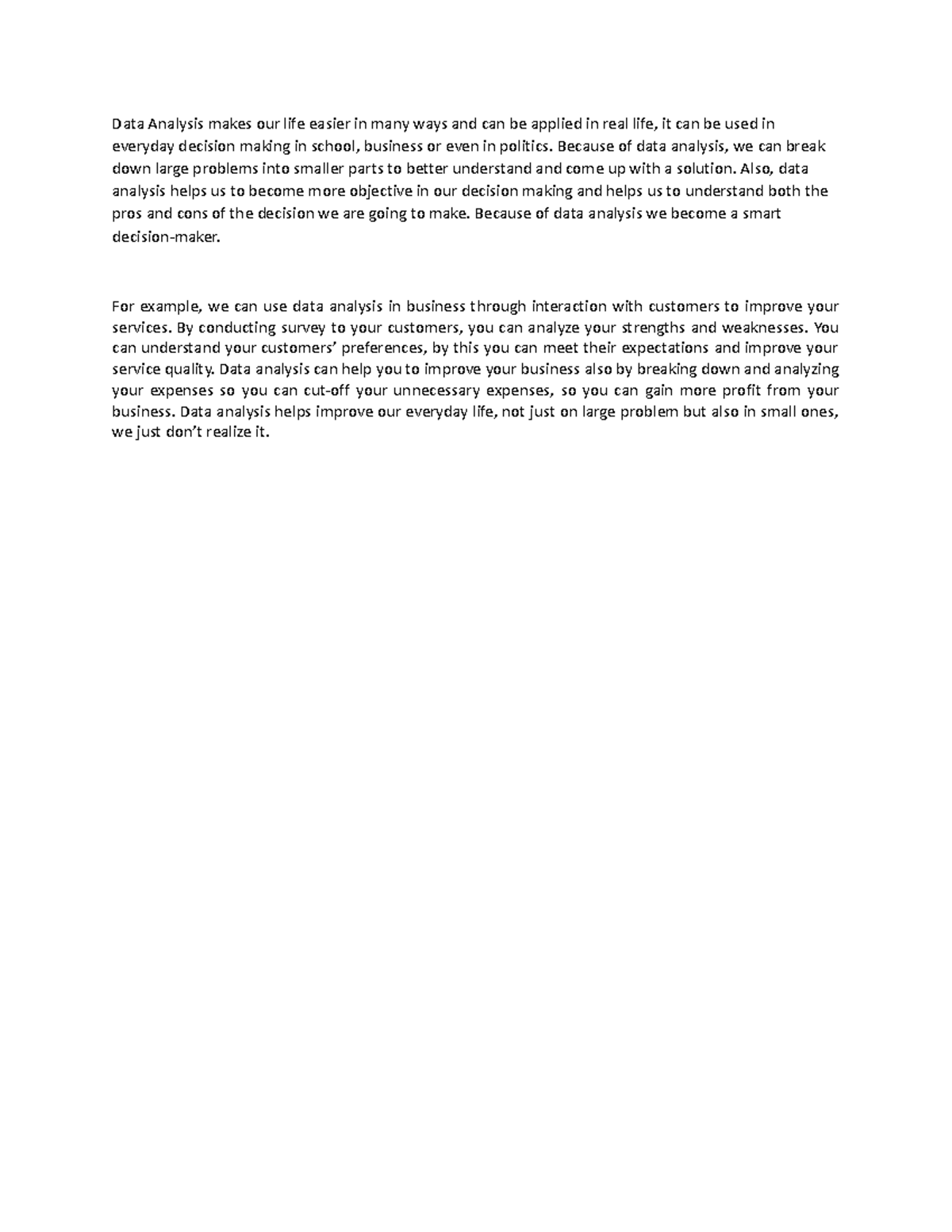 Data Analysis makes our life easier in many ways and can be applied in ...