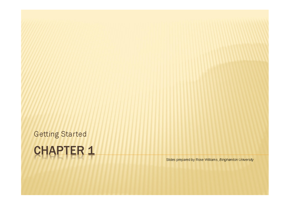 W1 introduction to subject - Getting Started CHAPTER 1 Slides prepared ...