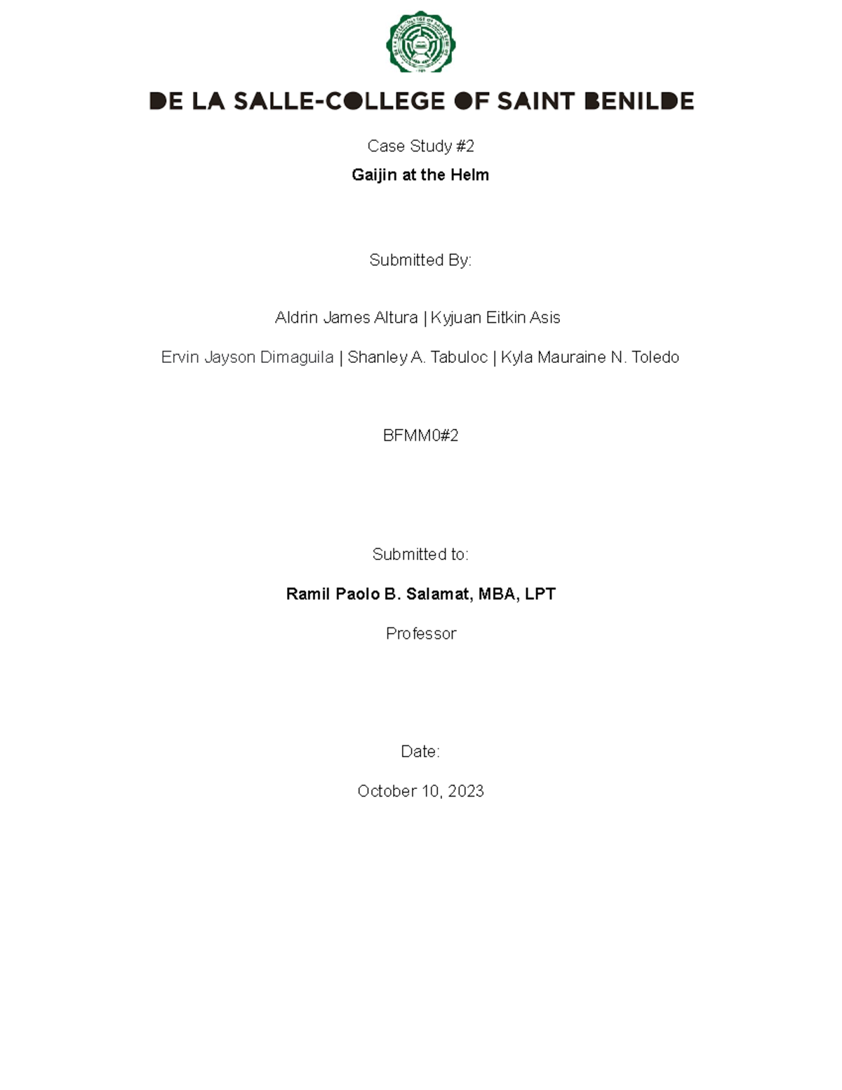 CASE 2 - NONE - Case Study # Gaijin at the Helm Submitted By: Aldrin James Altura | Kyjuan ...