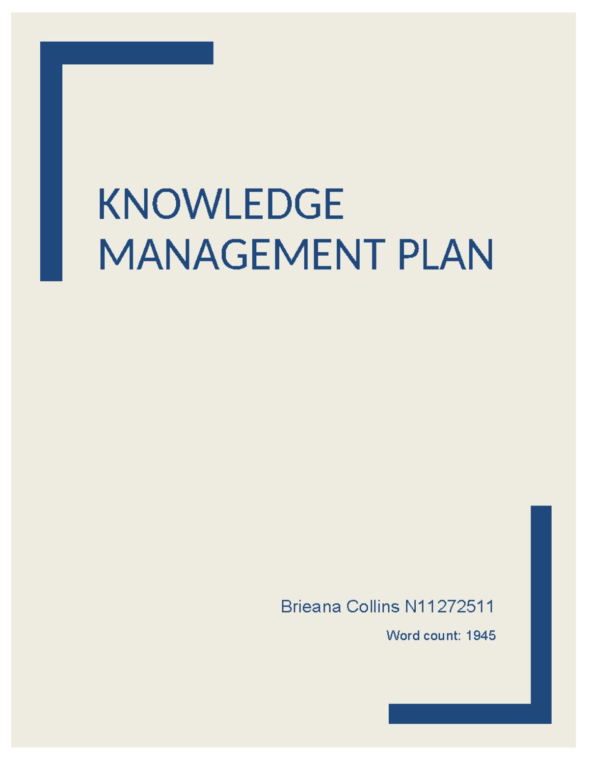 Knowledge management Plan MGB23 - KNOWLEDGE MANAGEMENT PLAN Brieana ...