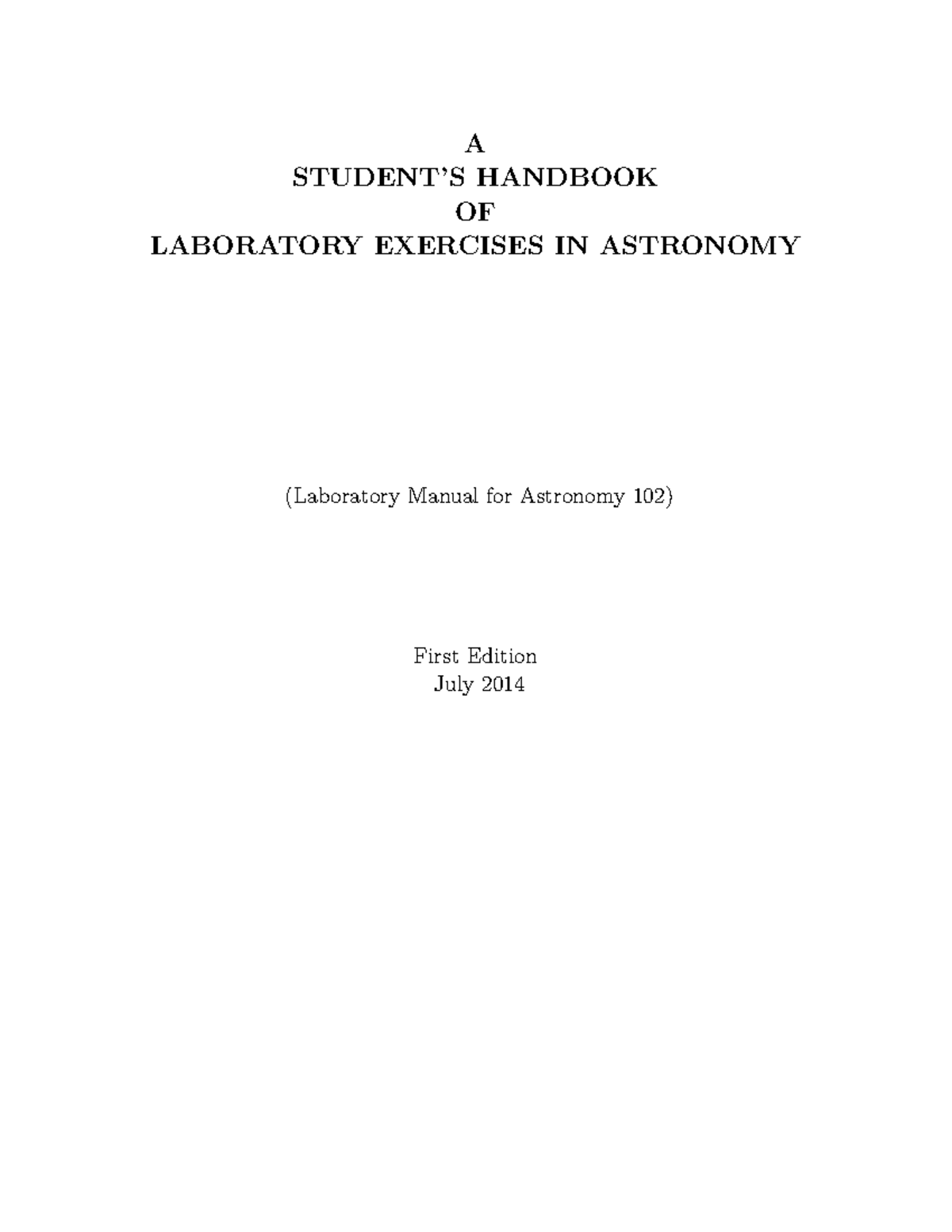 Lab manual - A STUDENT’S HANDBOOK OF LABORATORY EXERCISES IN ASTRONOMY ...