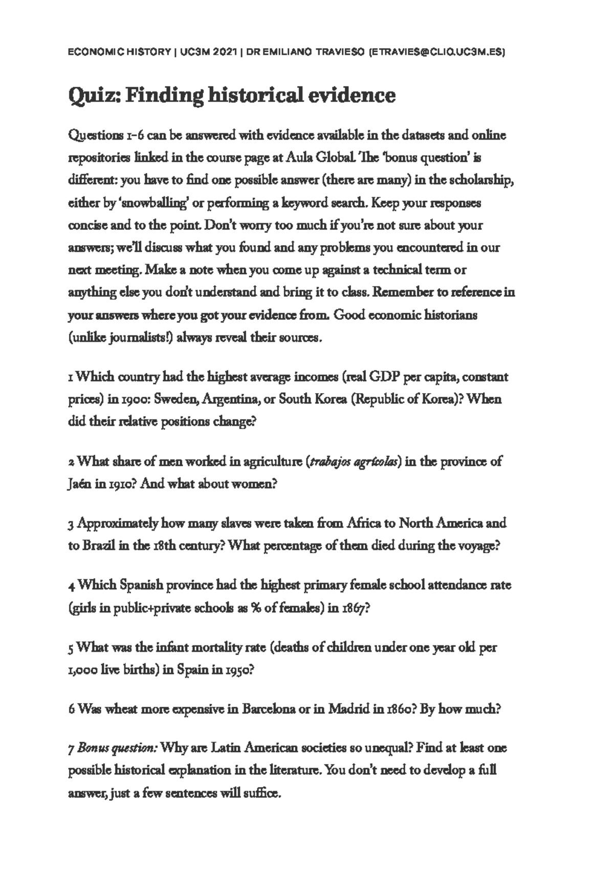 Quiz Finding historical evidence (Economic History) UC3M - ECONOMIC ...