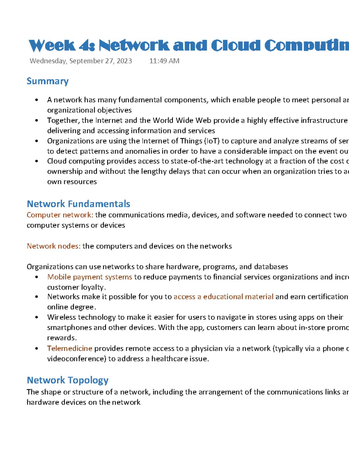 Week 4 Network and Cloud Computing - Summary A network has many fundamental components, which ...