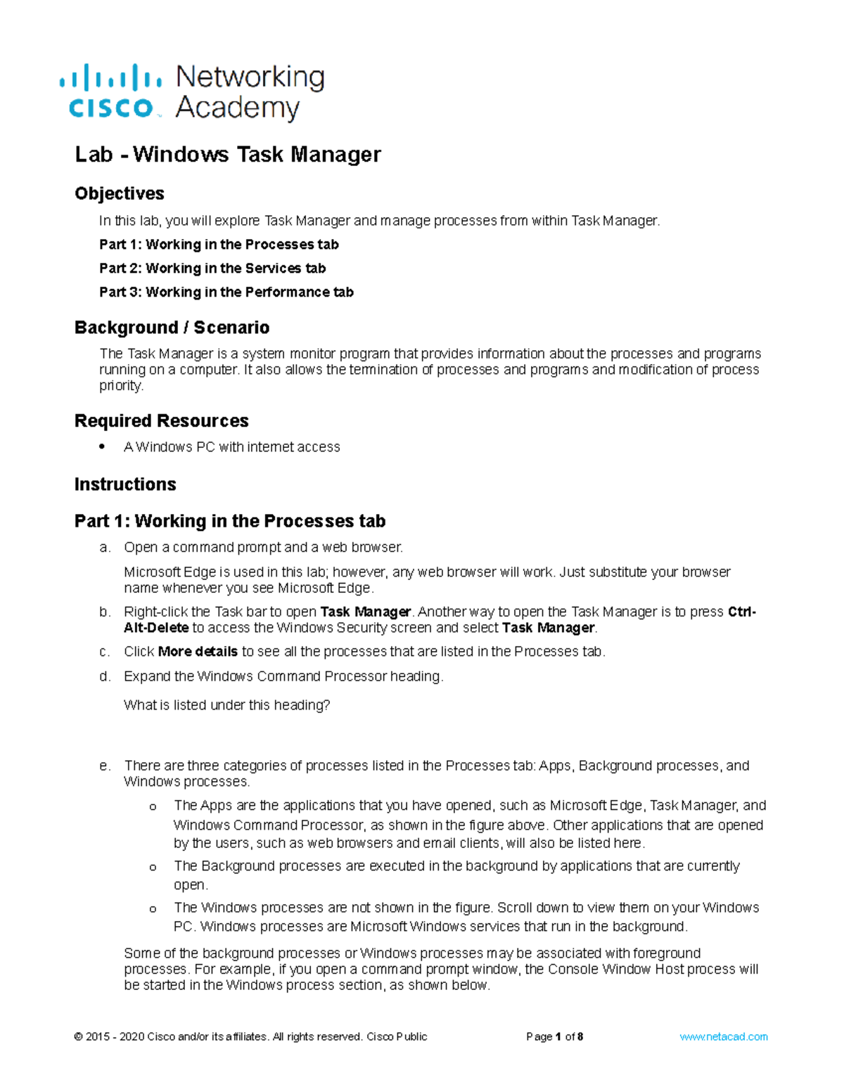 3.3.12 Lab - Windows Task Manager - Objectives In this lab, you will ...