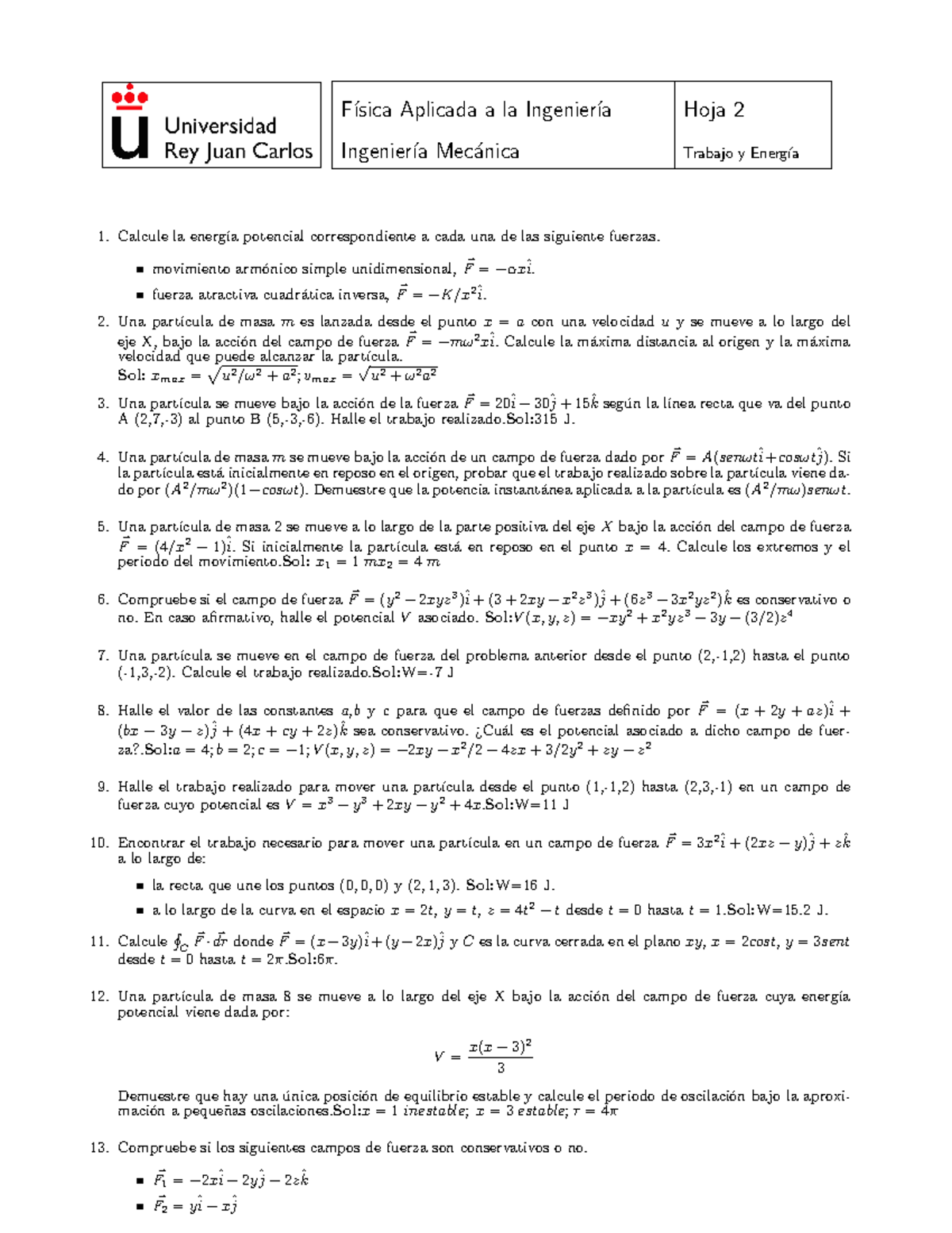 Hoja 3 - ejercicios - F ́ısica Aplicada a la Ingenier ́ıa Hoja 2 ...