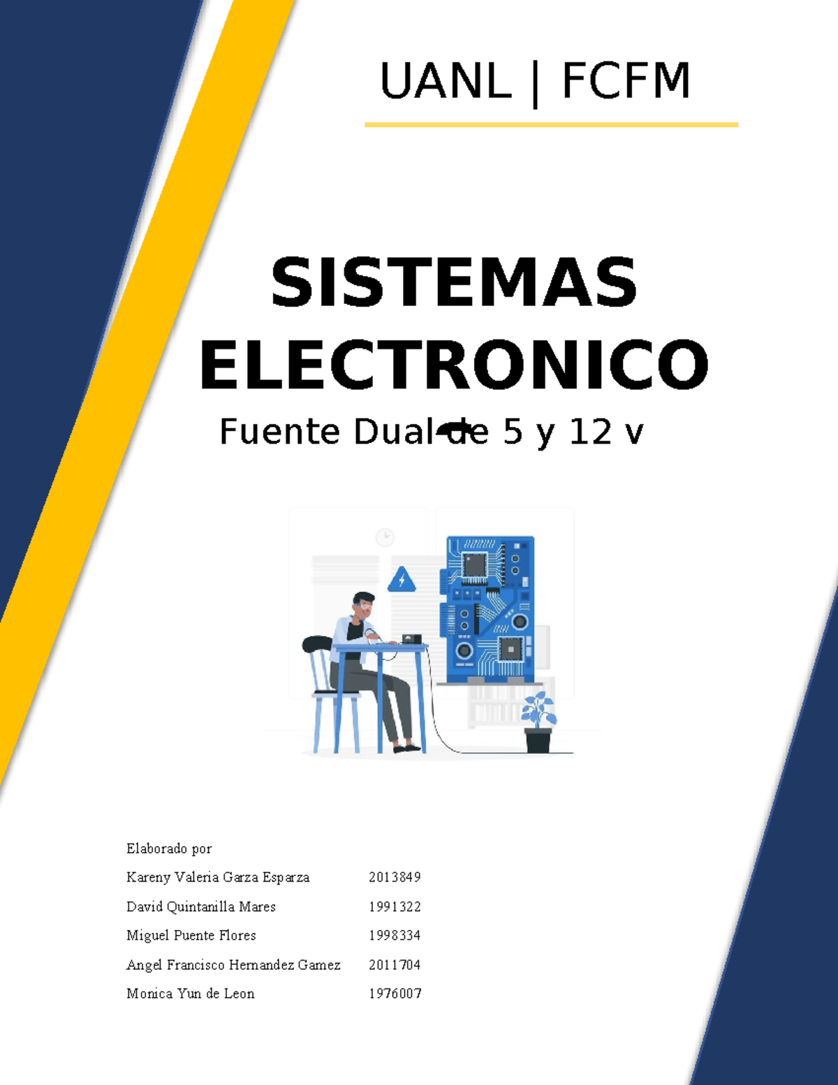 Pia Sistemas - UANL | FCFM SISTEMAS ELECTRONICO S Fuente Dual de 5 y 12 v Elaborado por Kareny ...