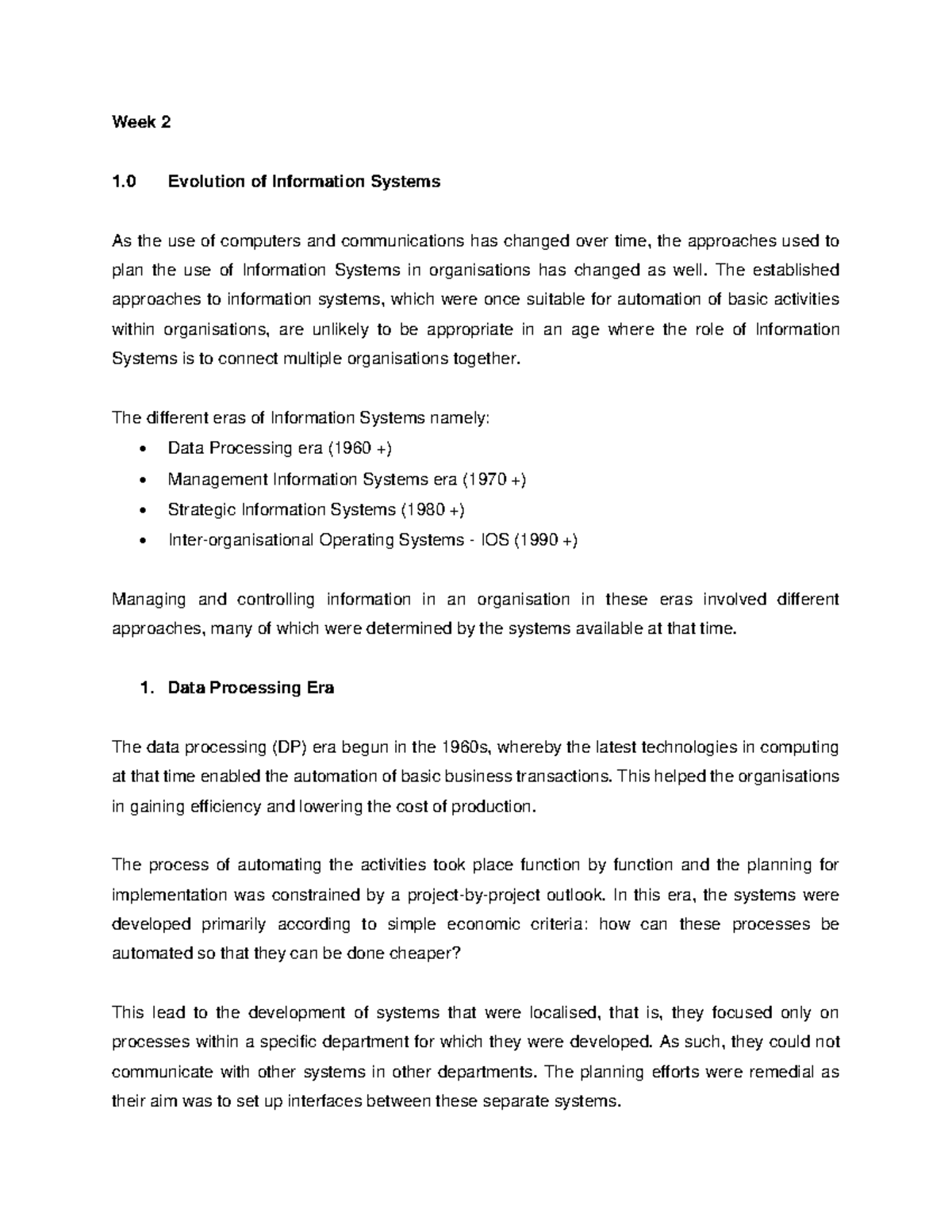 Week 2 Notes - Week 2 1 Evolution of Information Systems As the use of ...