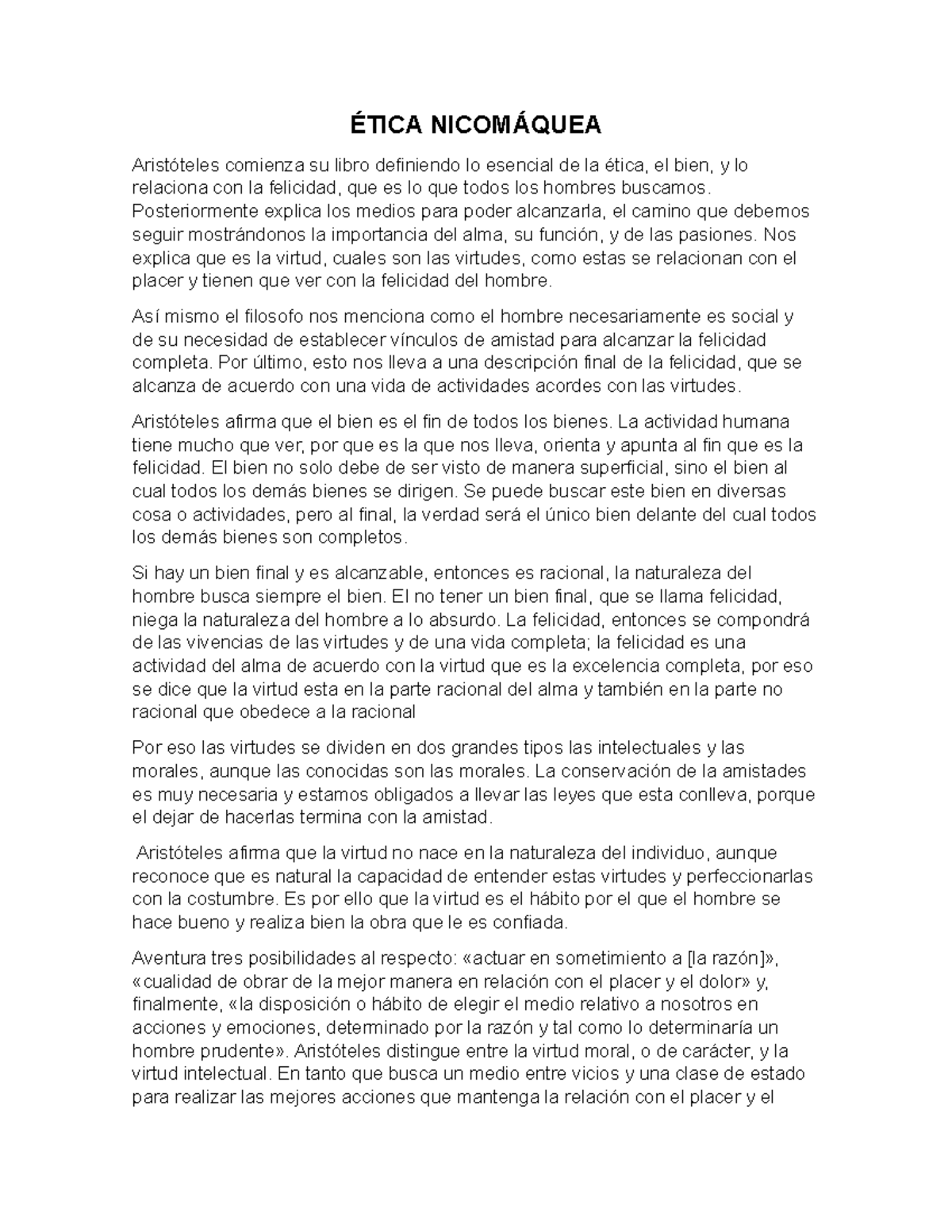 Ética Nicomáquea - ÉTICA NICOMÁQUEA Aristóteles comienza su libro ...