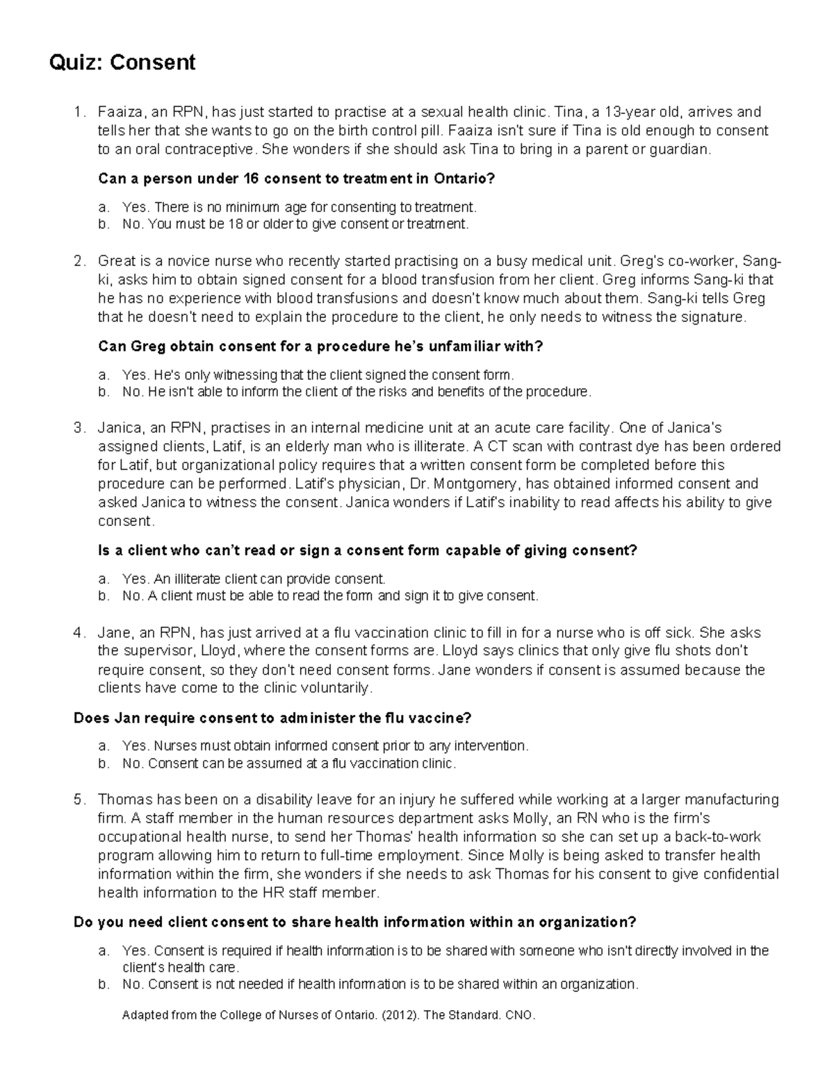 Wk 6 Quiz Consent summary activity - Quiz: Consent 1. Faaiza, an RPN ...