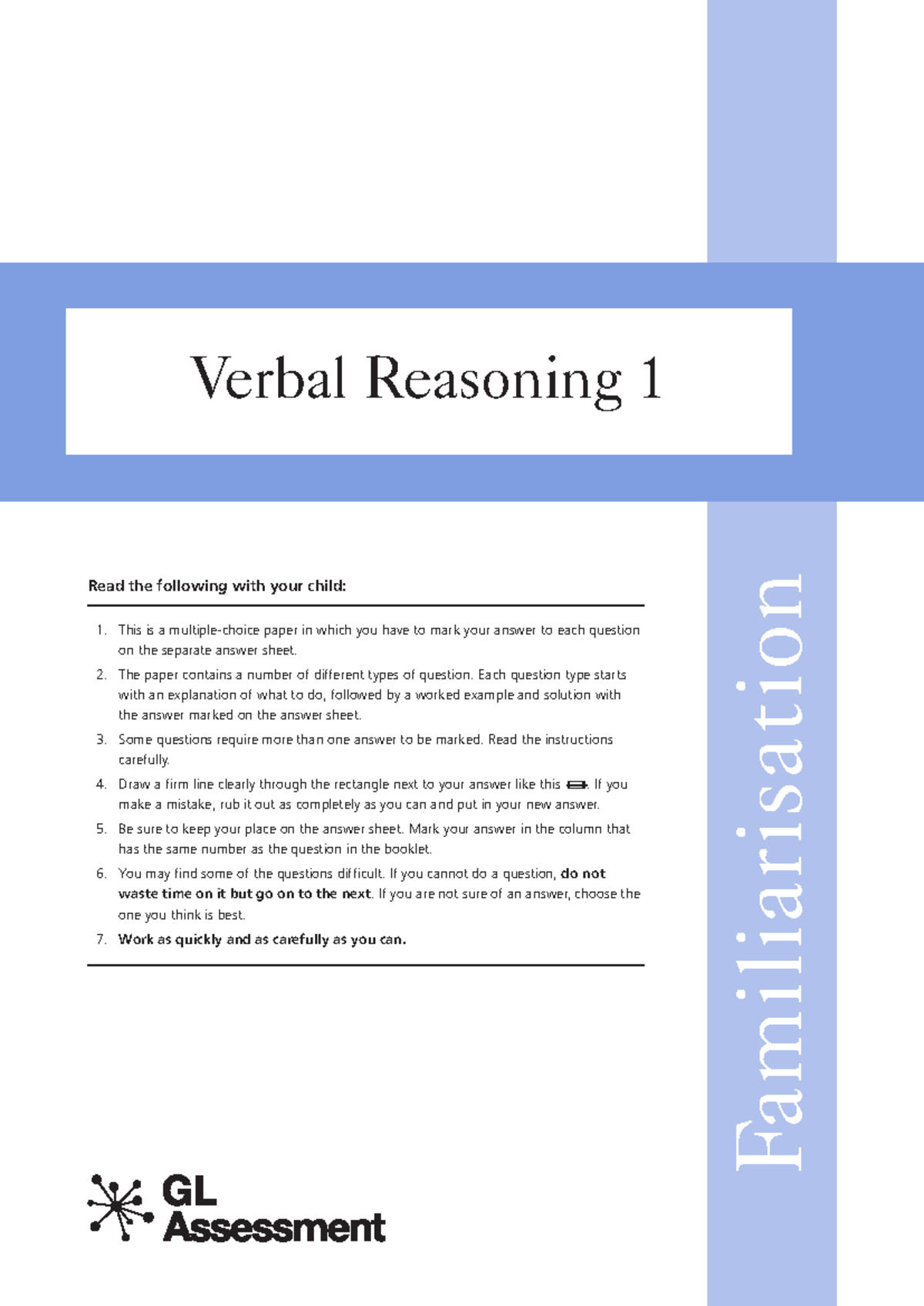 GL 11 Verbal Reasoning Familiarisation Paper 1 - Familiarisation Read the following with your ...