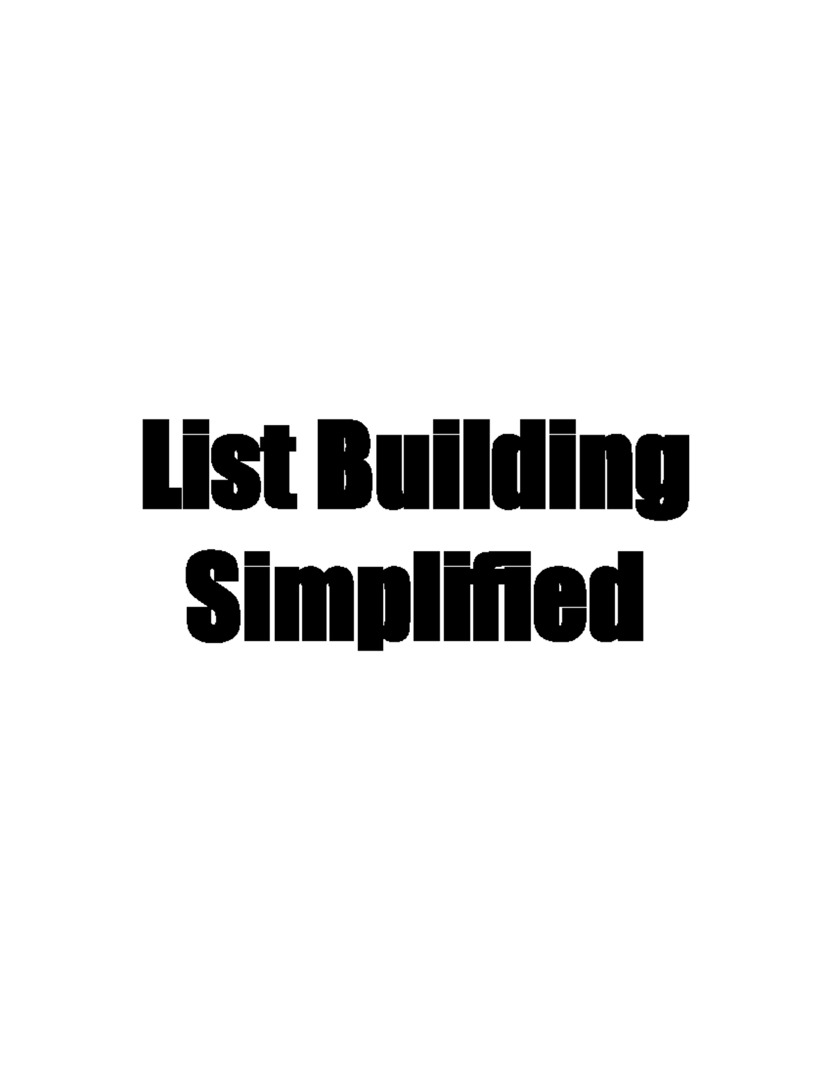 List Building Simplified - List Building Simplified List Building ...