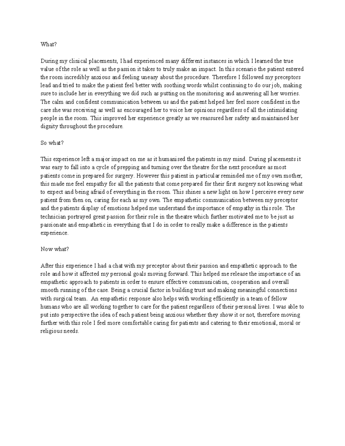 Reflection - What? During my clinical placements, I had experienced ...