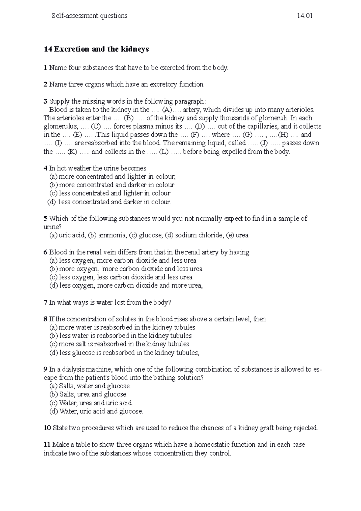 FORM-2 excretion-questions - 14 Excretion and the kidneys 1 Name four ...