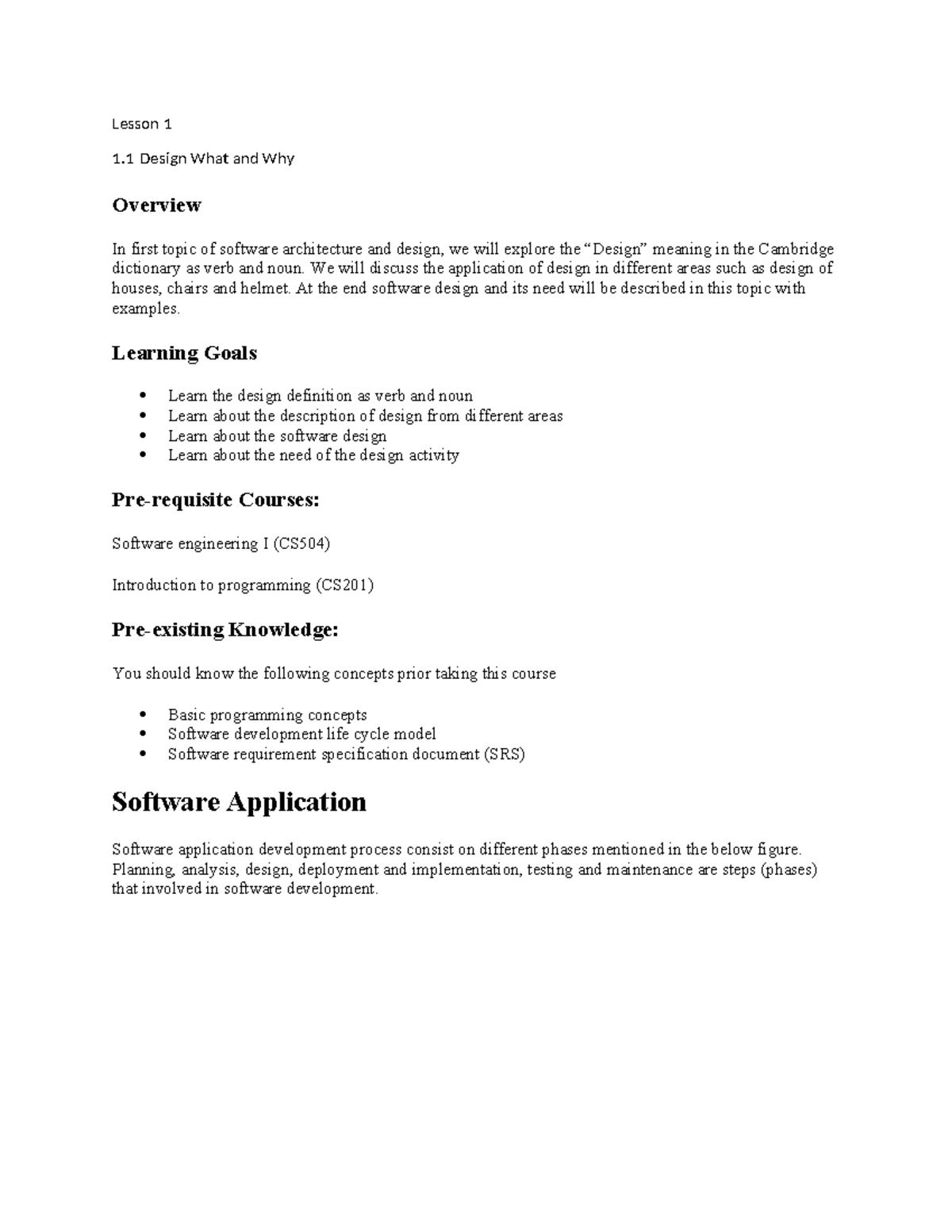 CS603 Week 1 - Lesson 1 1 Design What and Why Overview In first topic of software architecture ...