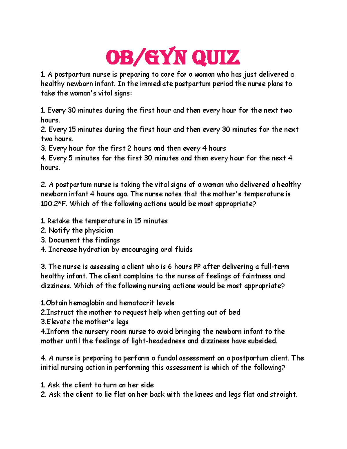 nursing pediatrics - OB/GYN QUIZ A postpartum nurse is preparing to ...