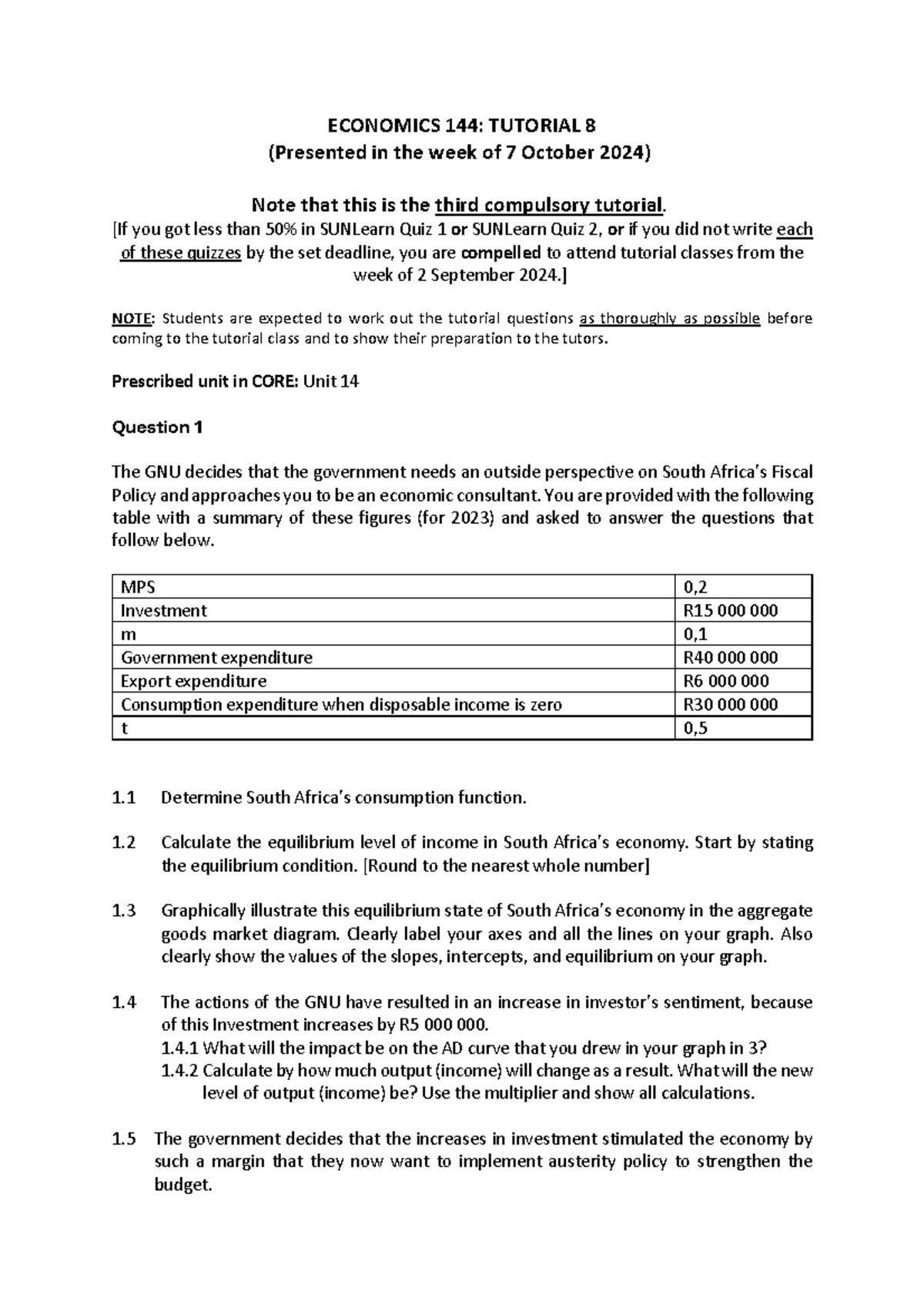 Tutorial 8 questions - Tut 8 Economics 144 2024 - ECONOMICS 144 ...