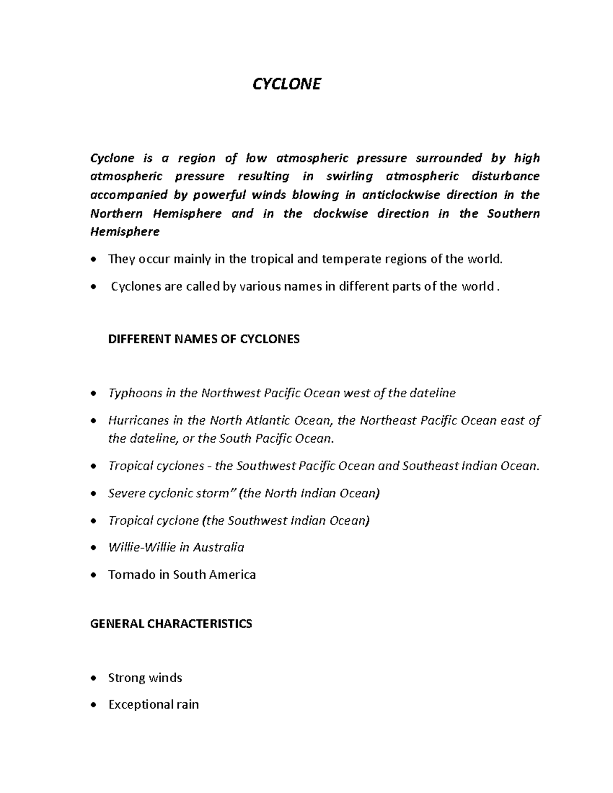 Cyclone - CYCLONE Cyclone is a region of low atmospheric pressure ...