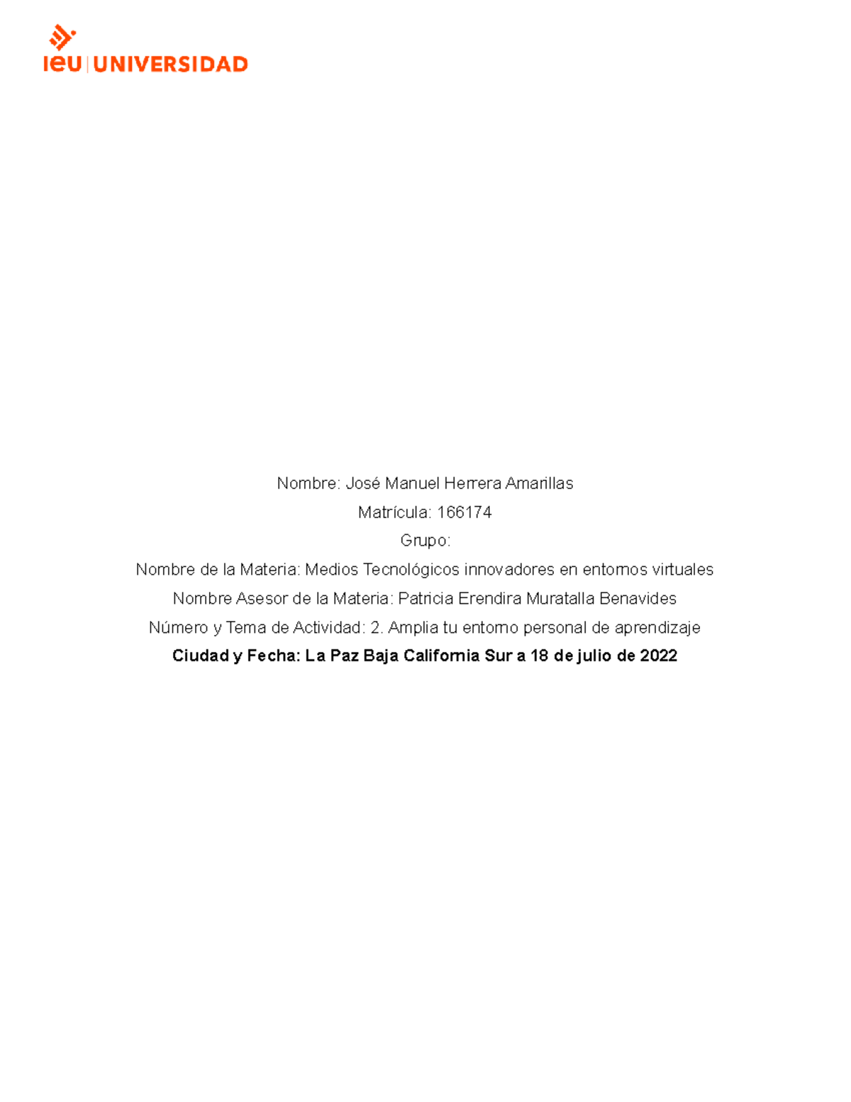 Actividad 2 - Primer modulo maestria - Nombre: José Manuel Herrera Amarillas Matrícula: 166174 ...