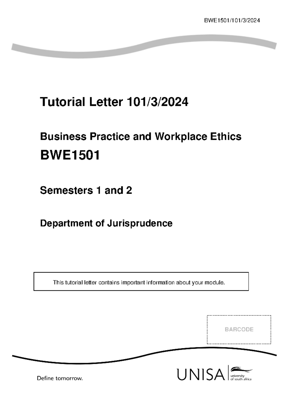 Tutorial Letter 101 - BWE1501/101/3/ 2024 Tutorial Letter 101/ 3 / 2024 ...
