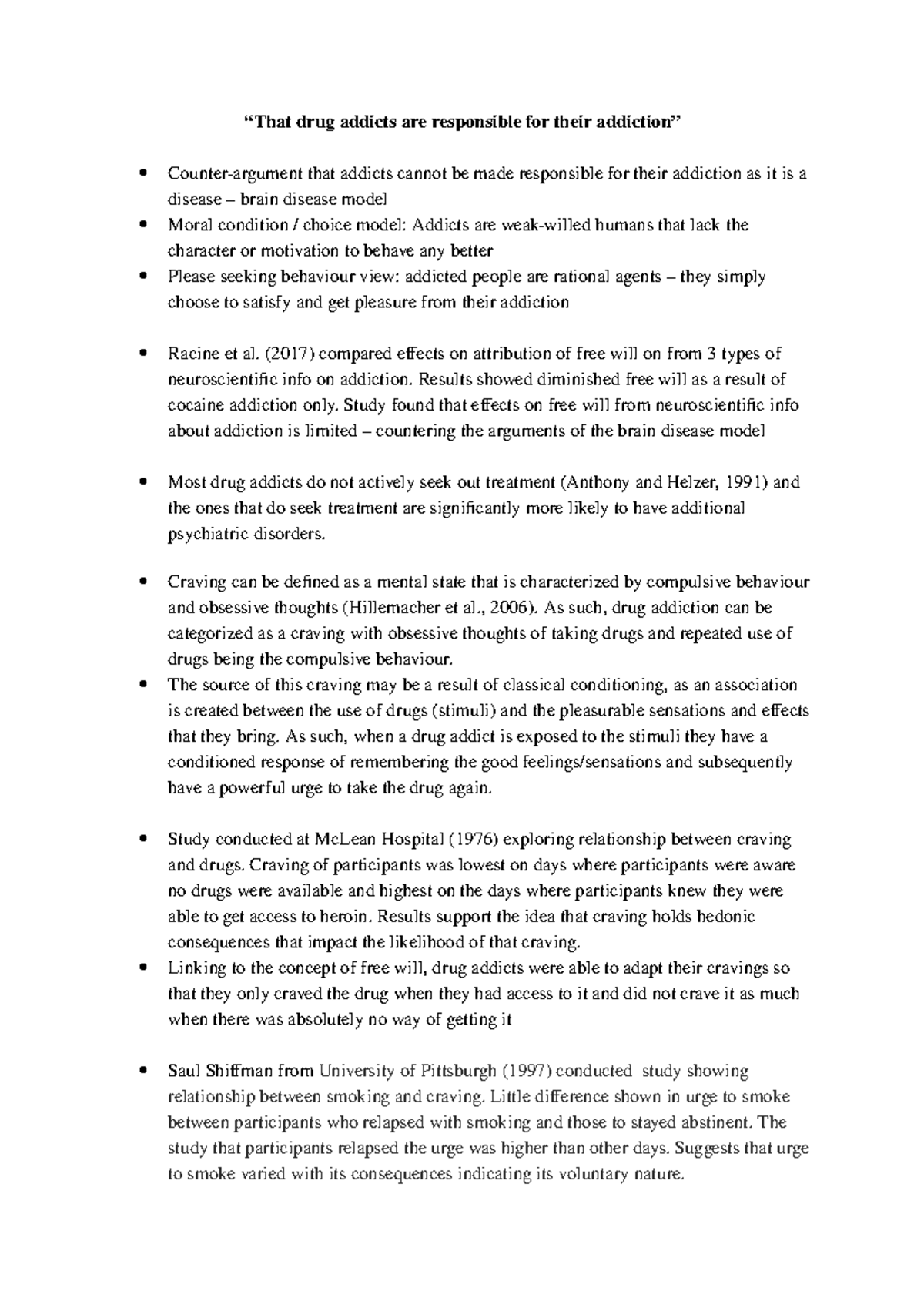 Psyc2015 debate notes - “That drug addicts are responsible for their ...