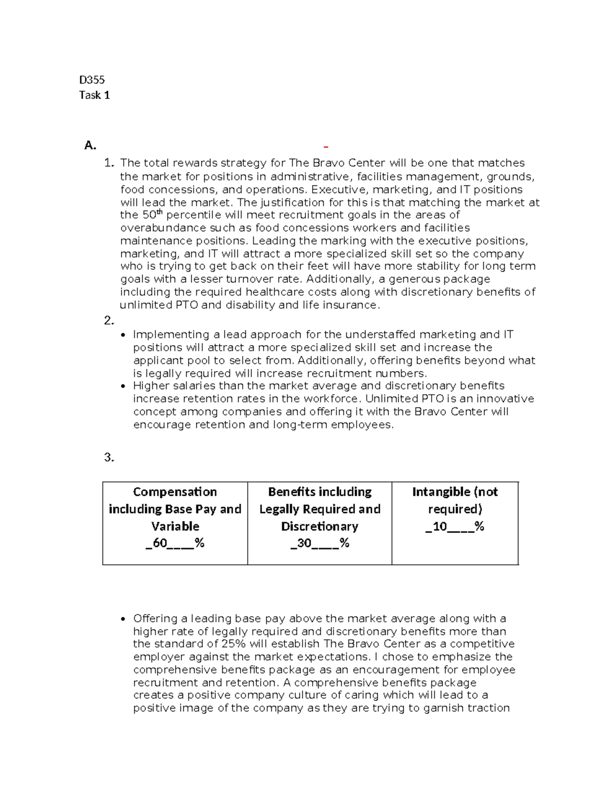 355 VGM1 Task 1 - D Task 1 A. 1. The total rewards strategy for The ...