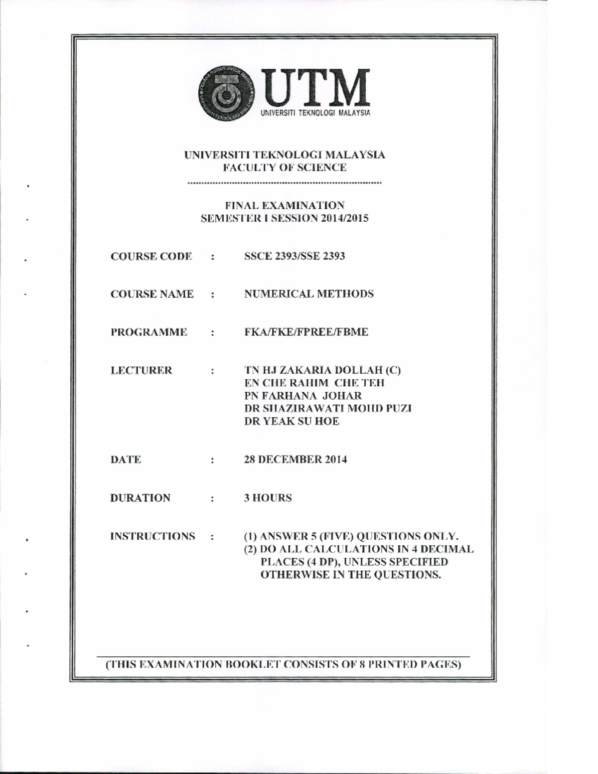 SSCE2393 2014-2015 - Finals from 2013-2015 - UTM UNIVERSm TEKNOLOGI ...