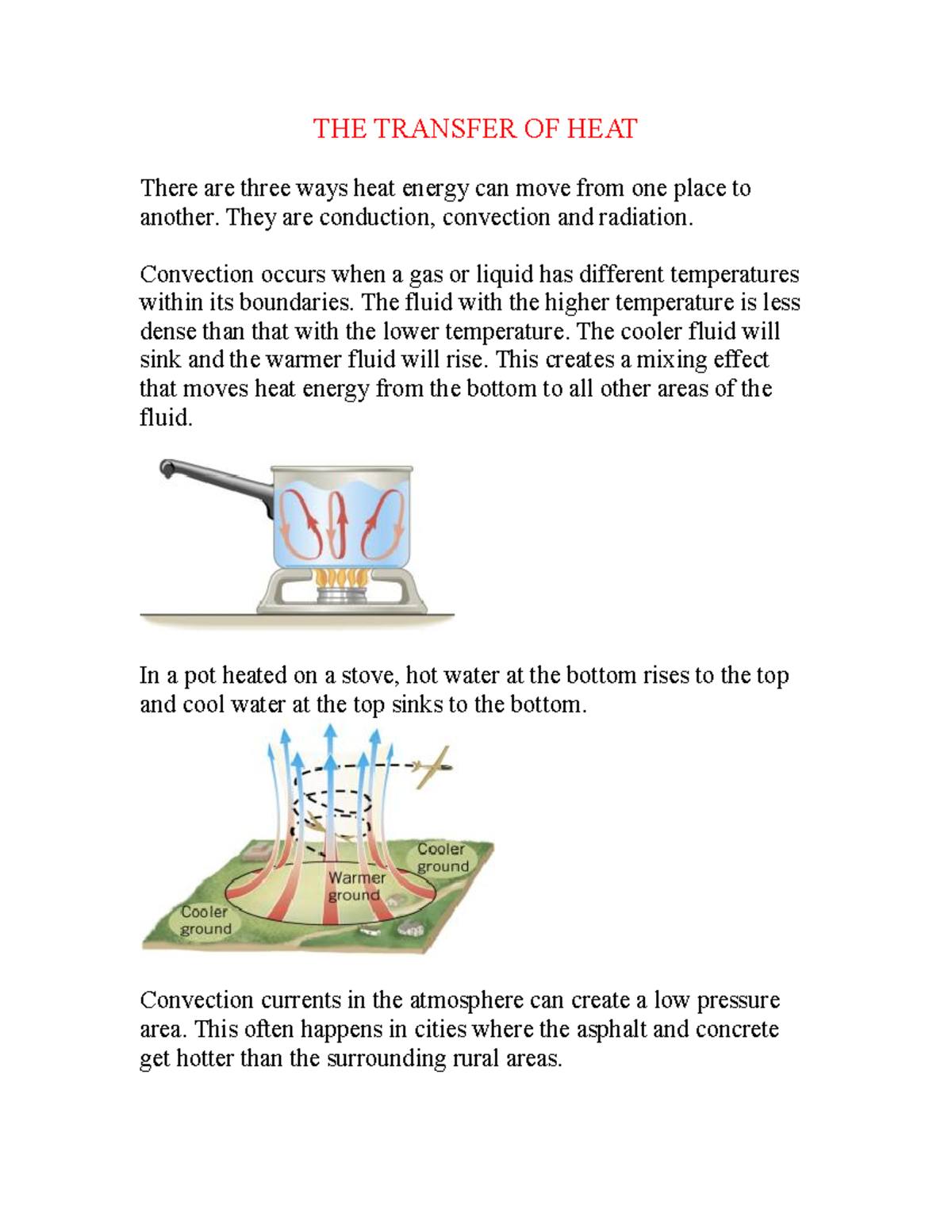 Ch13 The transfer of heat - THE TRANSFER OF HEAT There are three ways ...