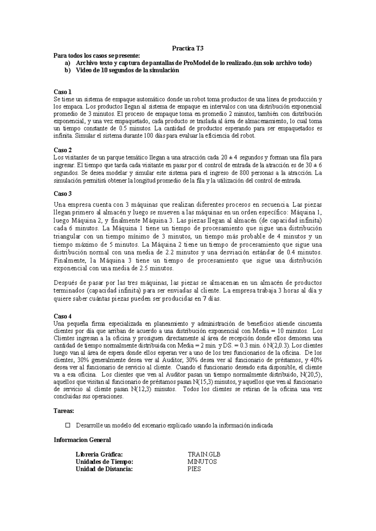 Practica T3 - examen - Practica T Para todos los casos se presente: a) Archivo texto y captura ...