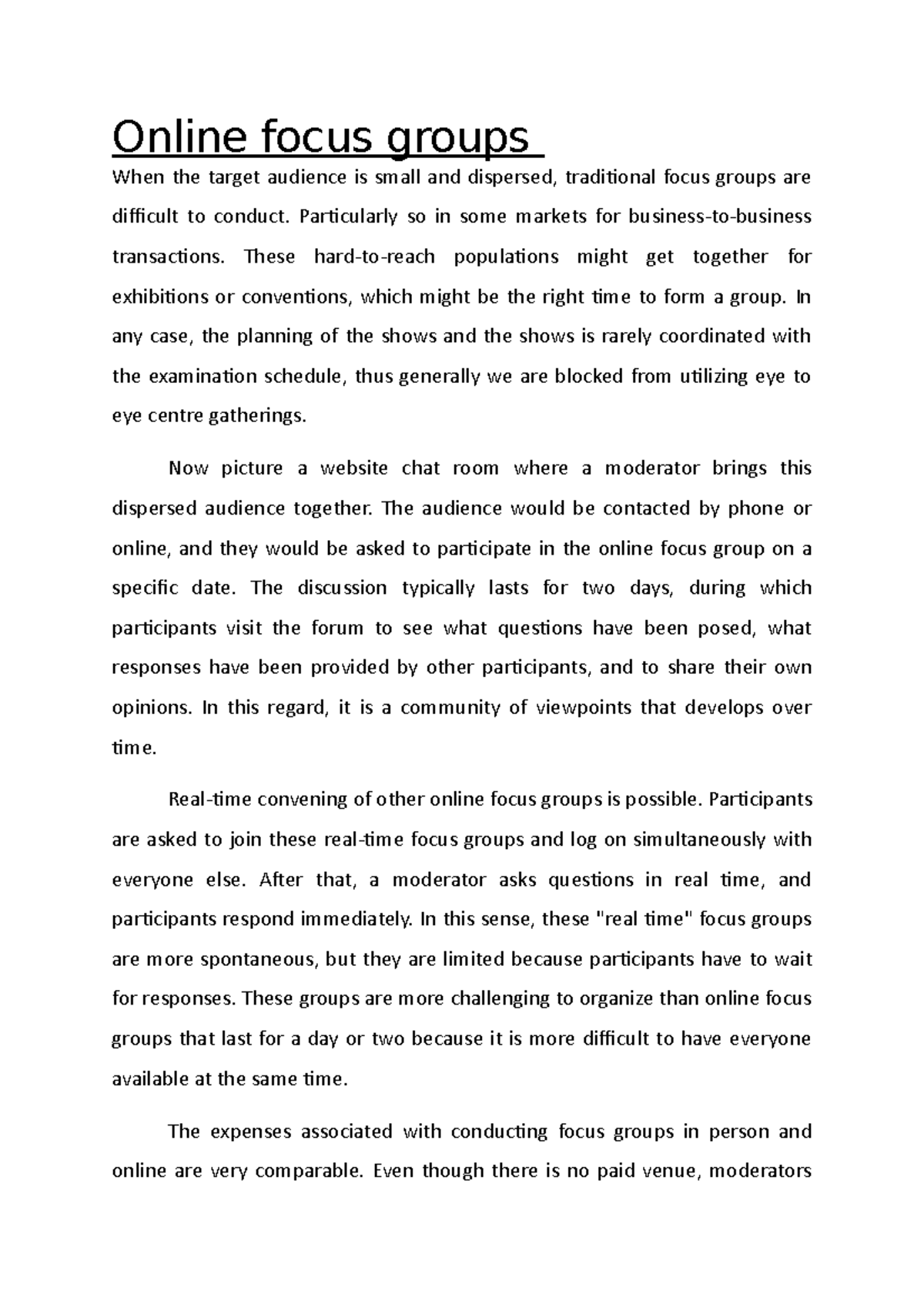 Online focus groups - Online focus groups When the target audience is small and dispersed, - Studocu