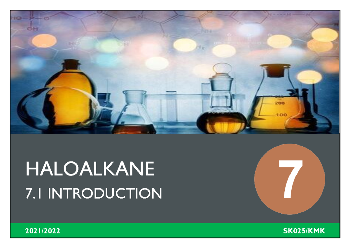 Worksheet Tutor 7 - notes - HALOALKANE 7 INTRODUCTION 2021 /202 2 SK025 ...