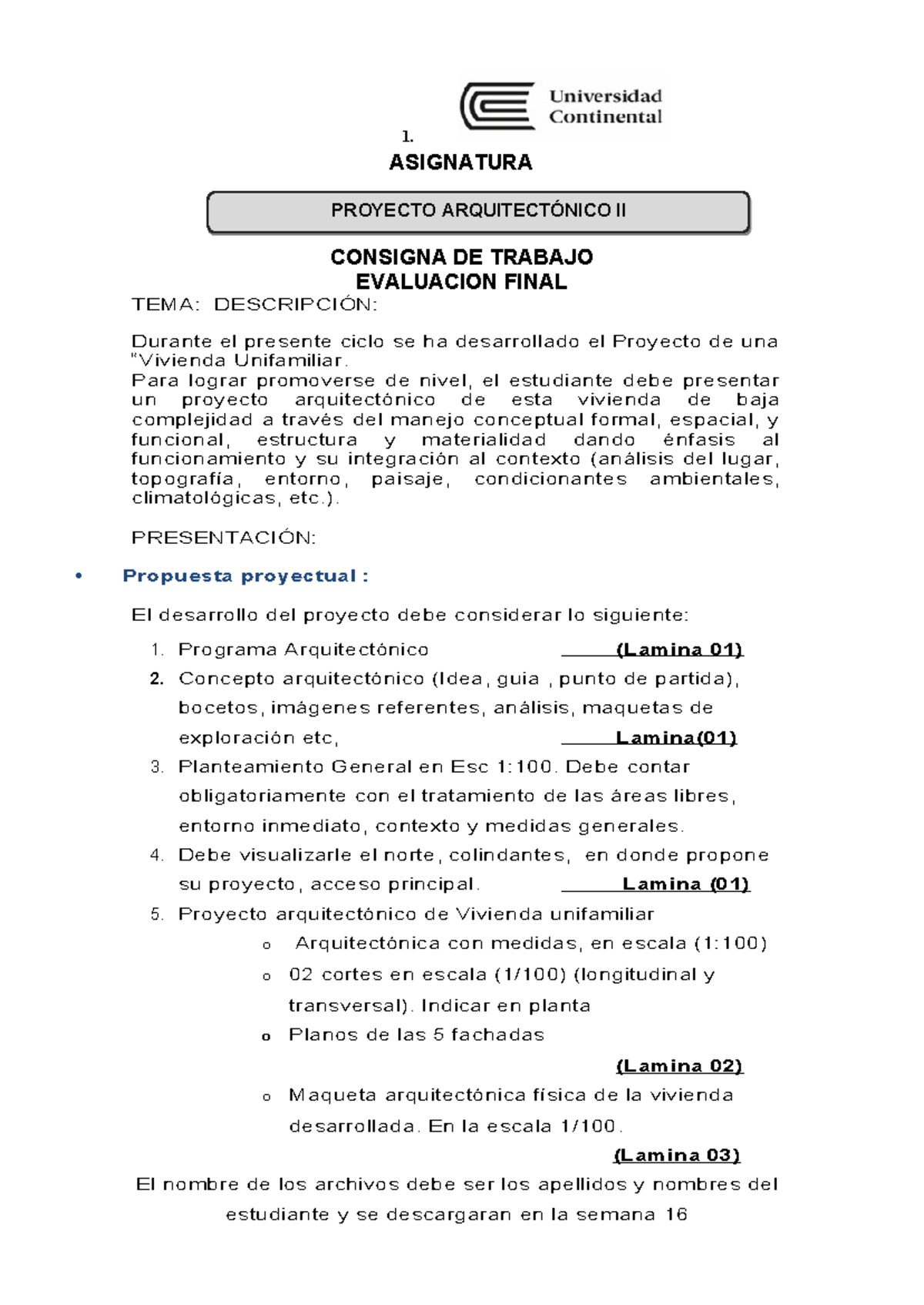 Consigna DE Evaluacion Final - 1. ASIGNATURA PROYECTO ARQUITECTÓNICO II CONSIGNA DE TRABAJO ...