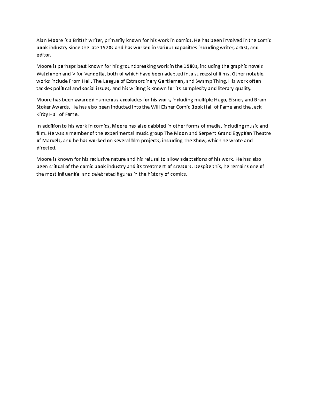 Response 13 - Alan Moore is a British writer, primarily known for his ...