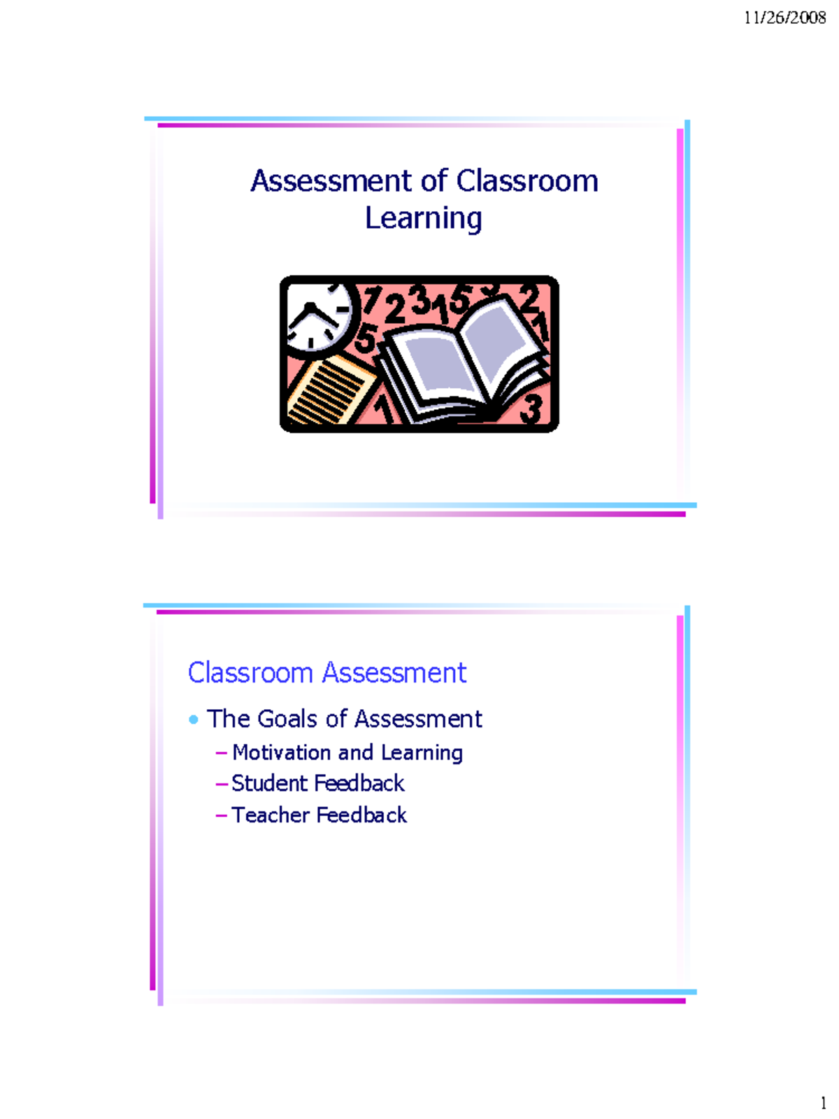 Assessments with help - Assessment of Classroom Learning Chapter 13 ...
