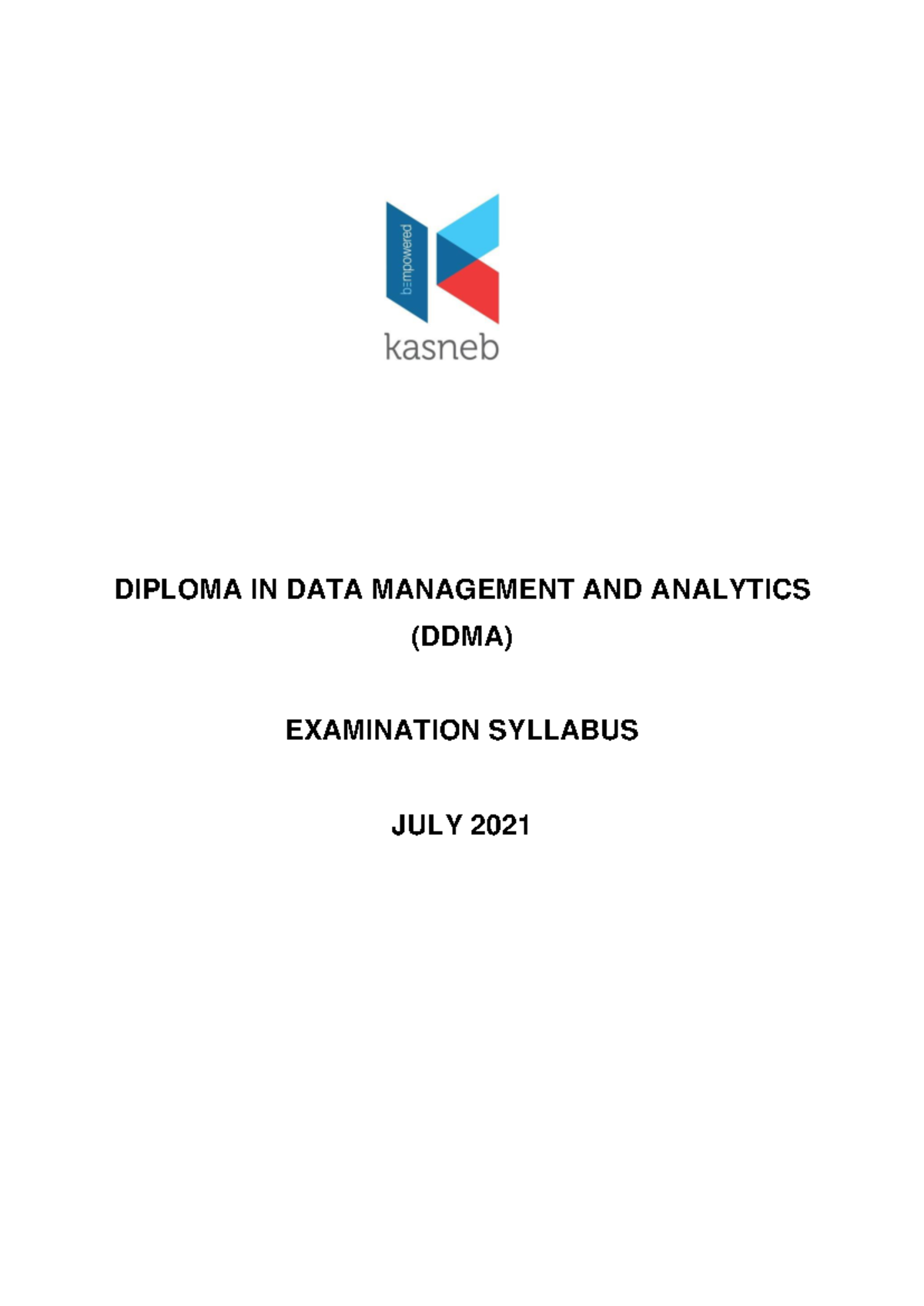 DDMA Syllabus July 2021 - DIPLOMA IN DATA MANAGEMENT AND ANALYTICS (DDMA) EXAMINATION SYLLABUS ...
