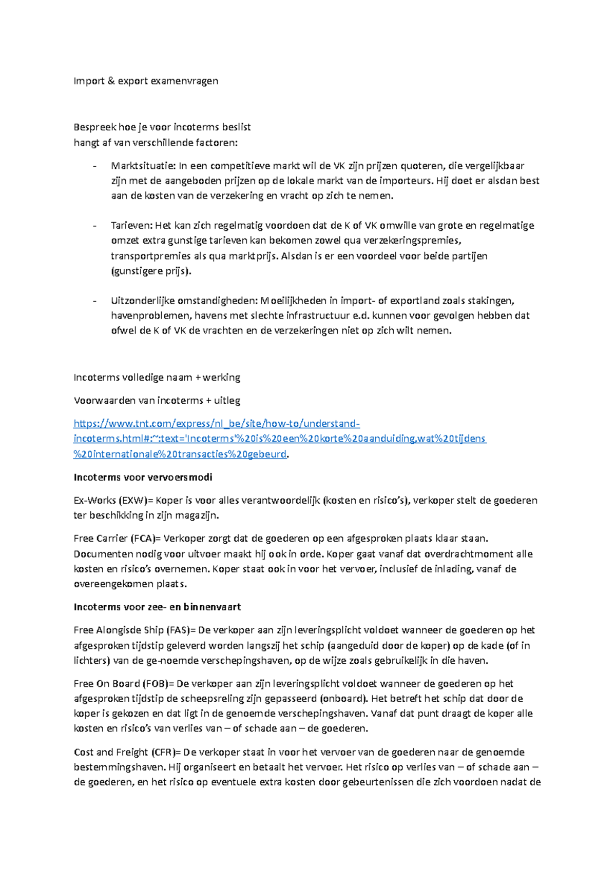 Import export - Samenvatting - Import & export examenvragen Bespreek hoe je voor incoterms - Studocu
