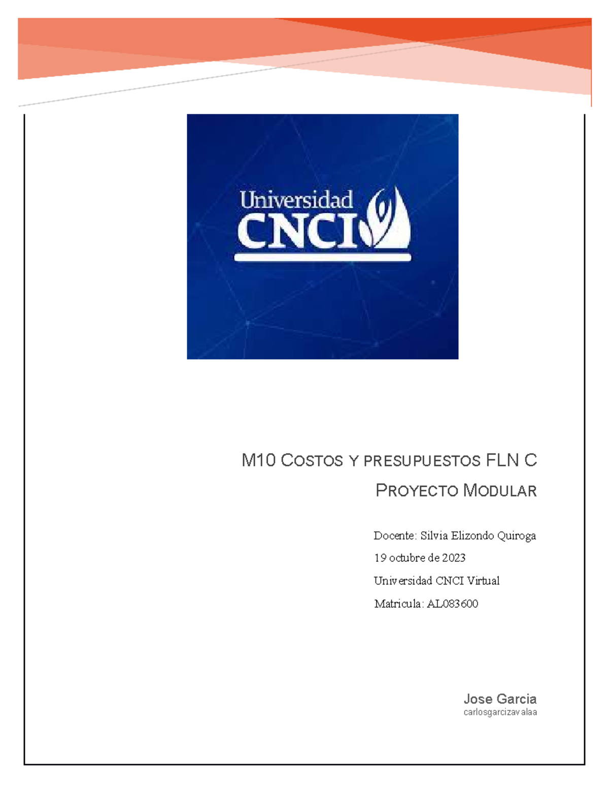 M10 Costos y presupuestos FLN C Proyecto Modular Jose Carlos Garcia Zavala - Docente: Silvia ...